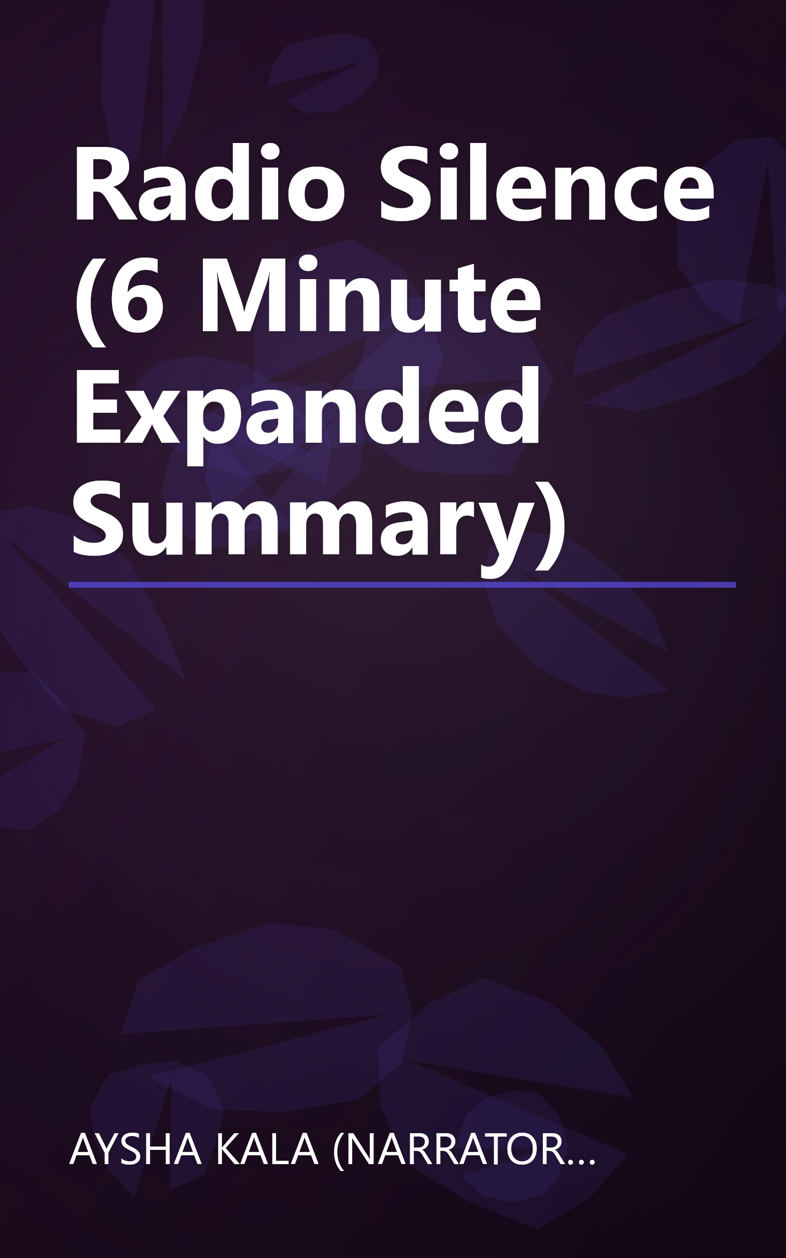 Radio Silence (6 Minute   Expanded Summary) book cover