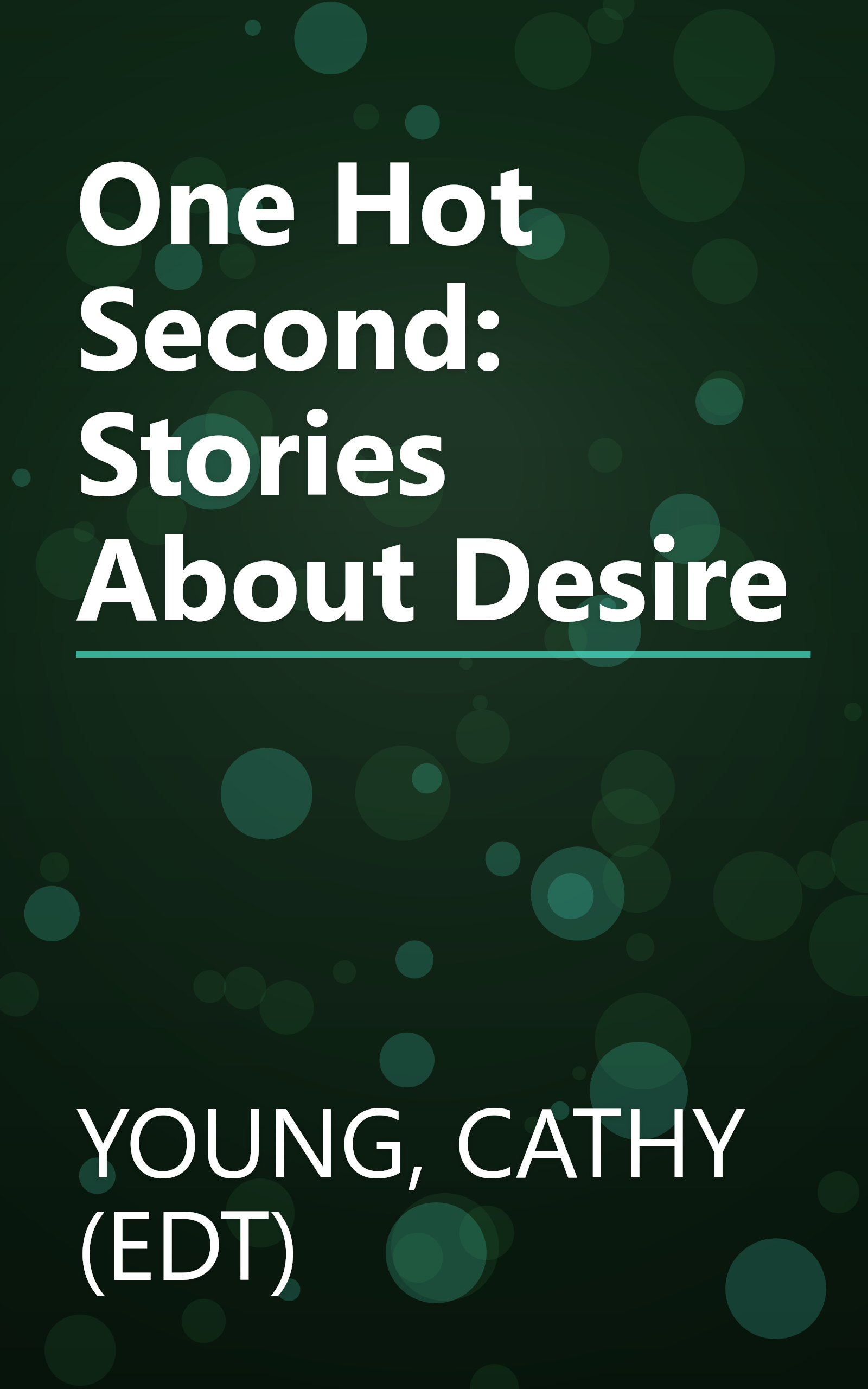One Hot Second: Stories About Desire book cover