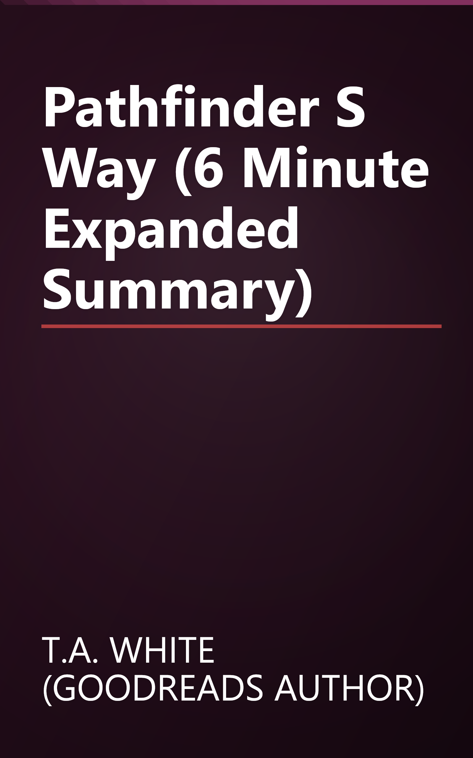Pathfinder S Way (6 Minute   Expanded Summary) book cover