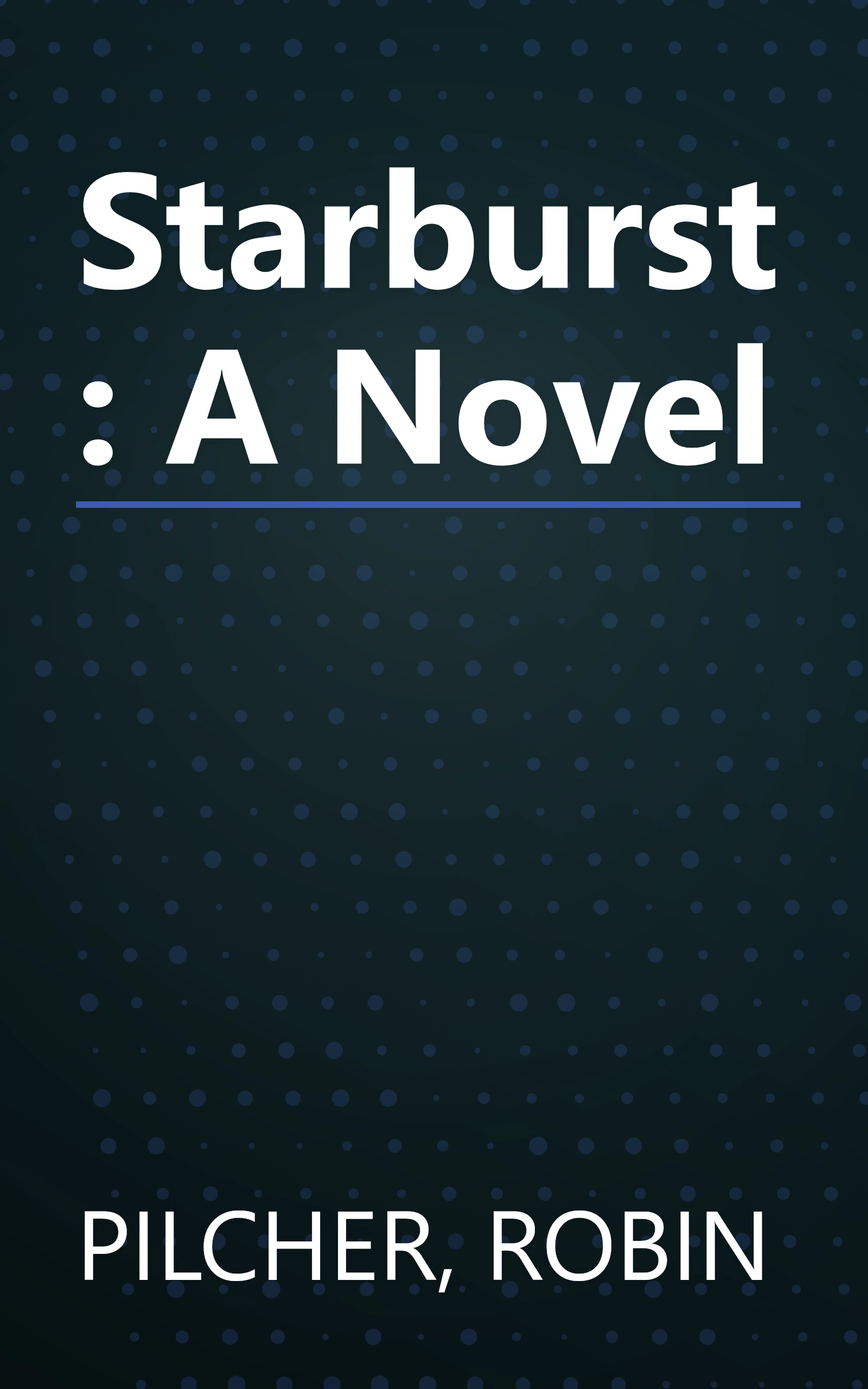 Starburst: A Novel book cover
