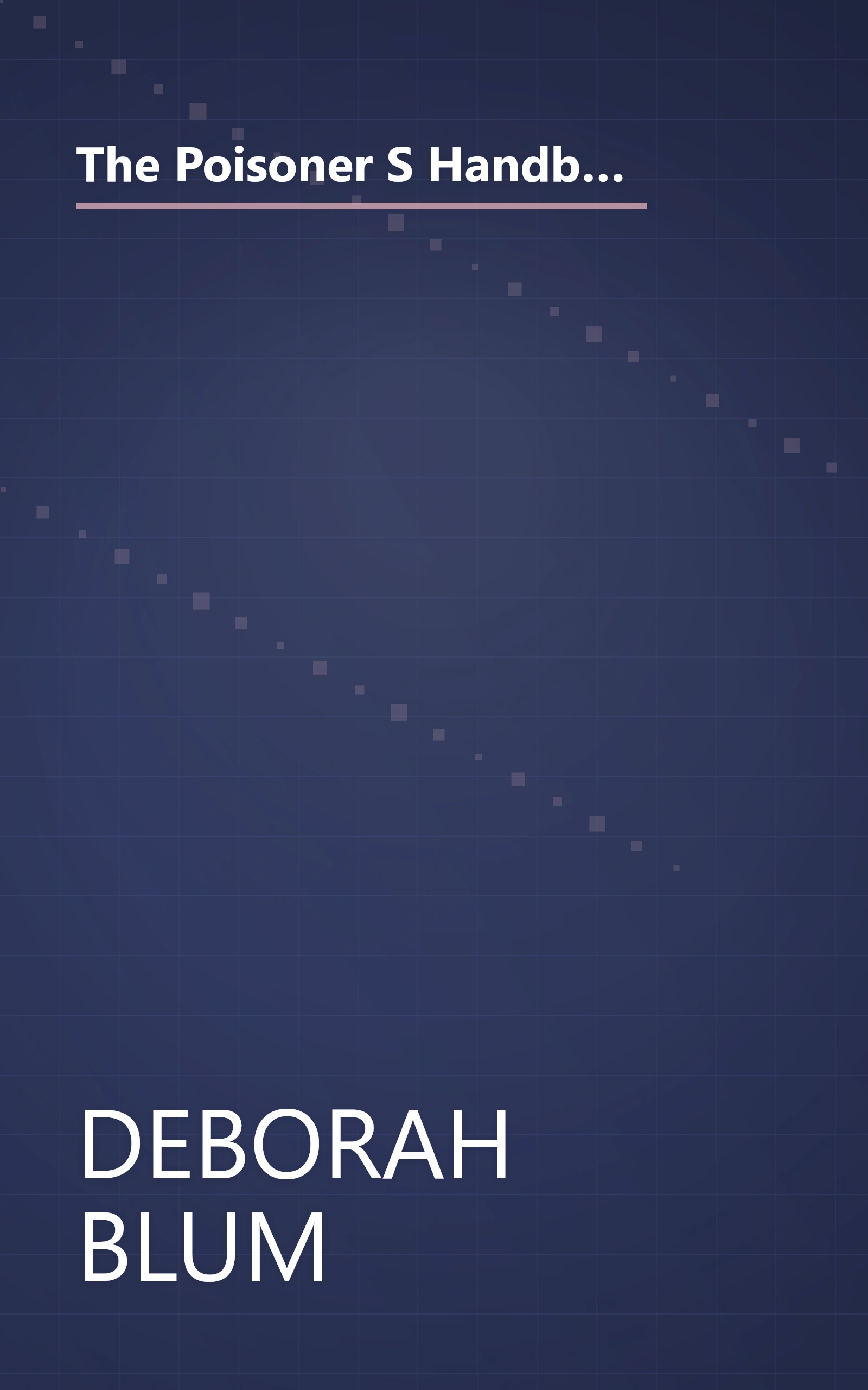 The Poisoner S Handbook  Murder And The Birth Of Forensic Medicine In Jazz Age New York 1 (6 Minute   Expanded Summary) book cover