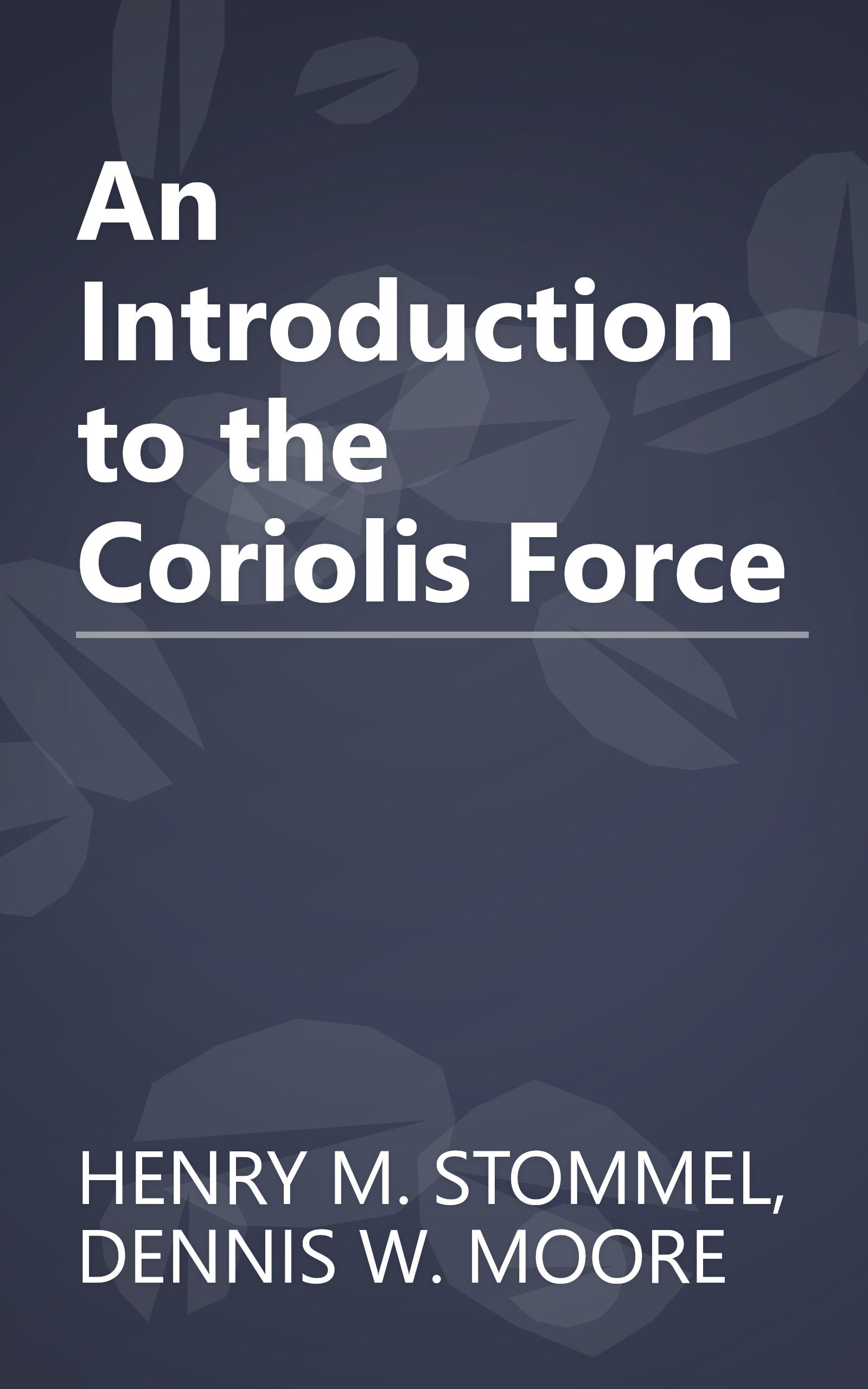 An Introduction to the Coriolis Force book cover