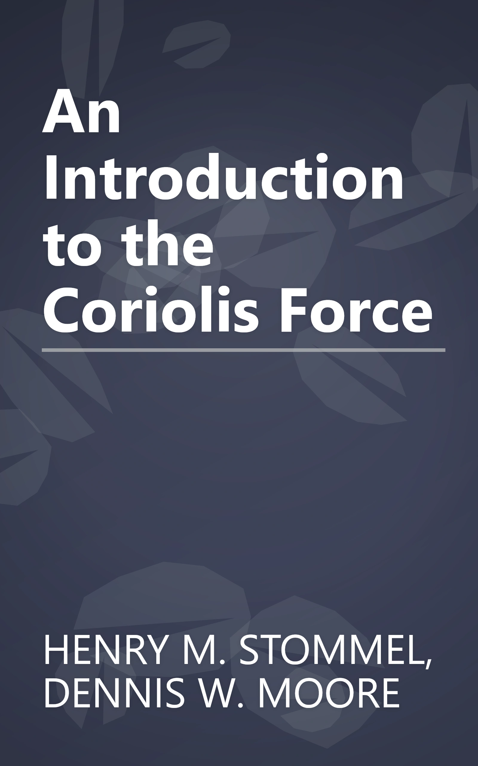 An Introduction to the Coriolis Force book cover