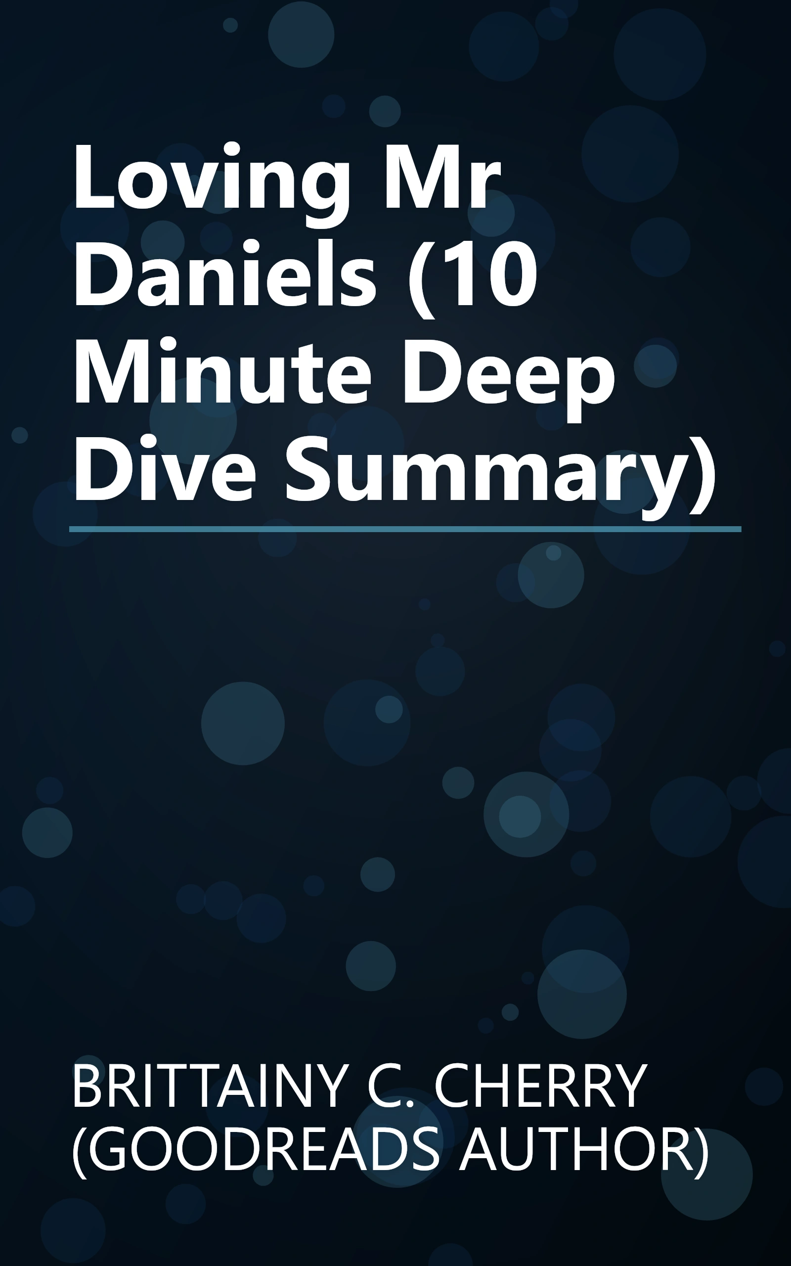 Loving Mr  Daniels (10 Minute   Deep Dive Summary) book cover