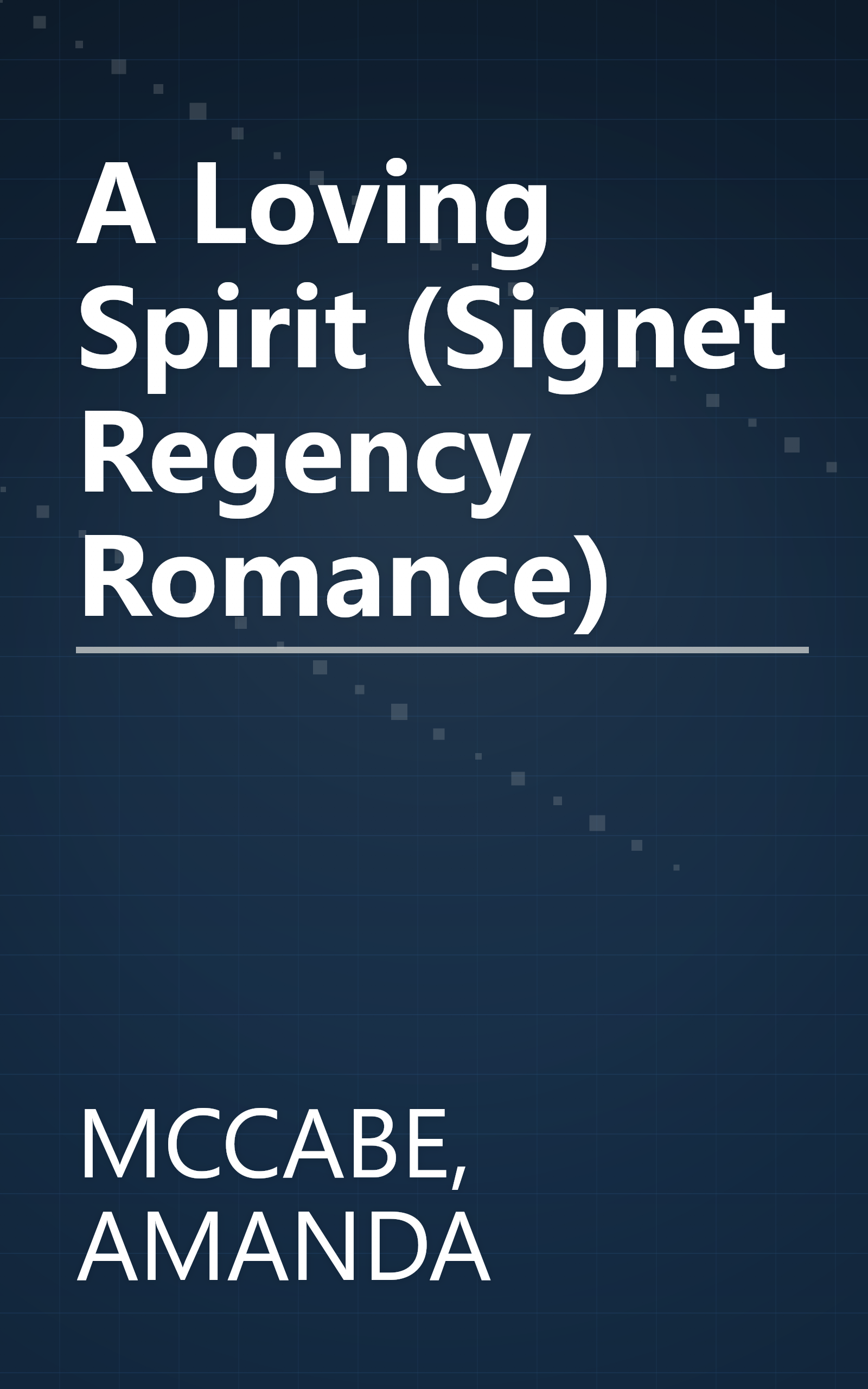 A Loving Spirit (Signet Regency Romance) book cover