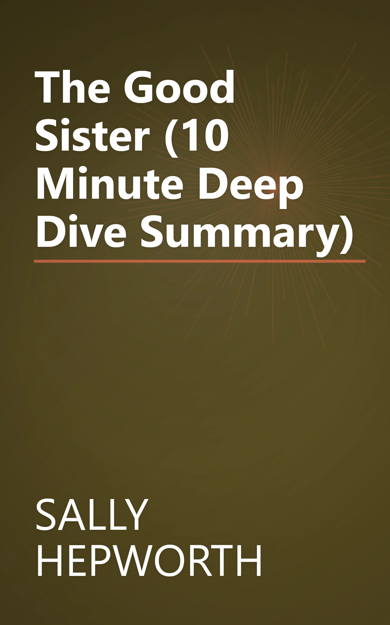The Good Sister (10 Minute   Deep Dive Summary) book cover
