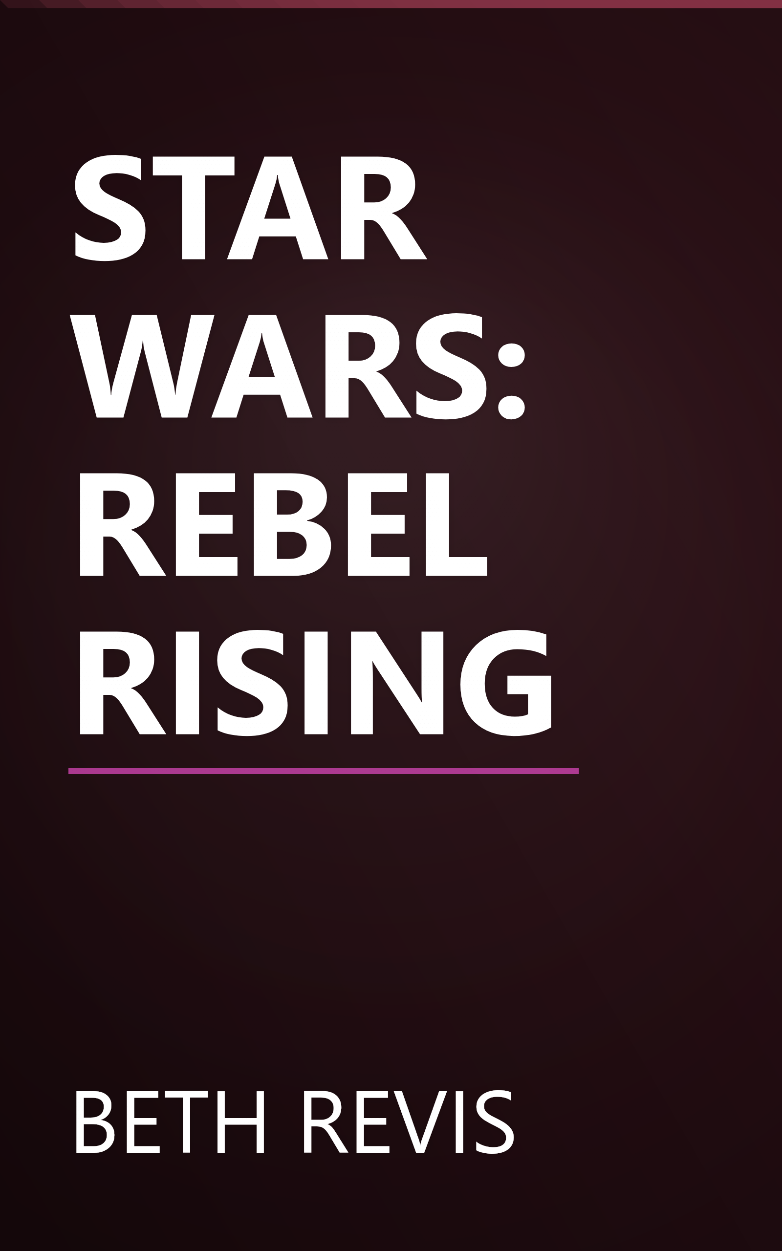 STAR WARS: REBEL RISING book cover