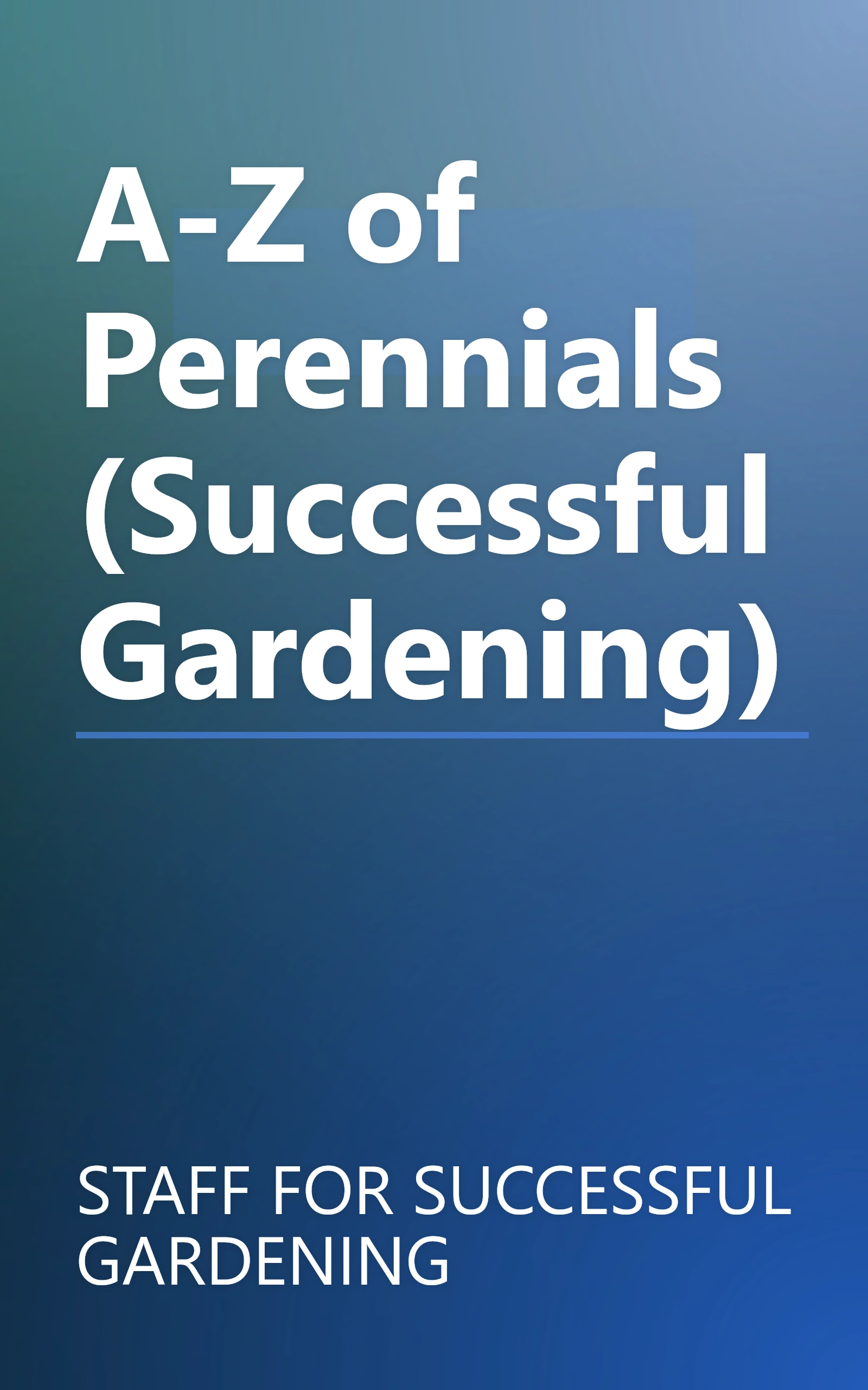 A-Z of Perennials (Successful Gardening) book cover