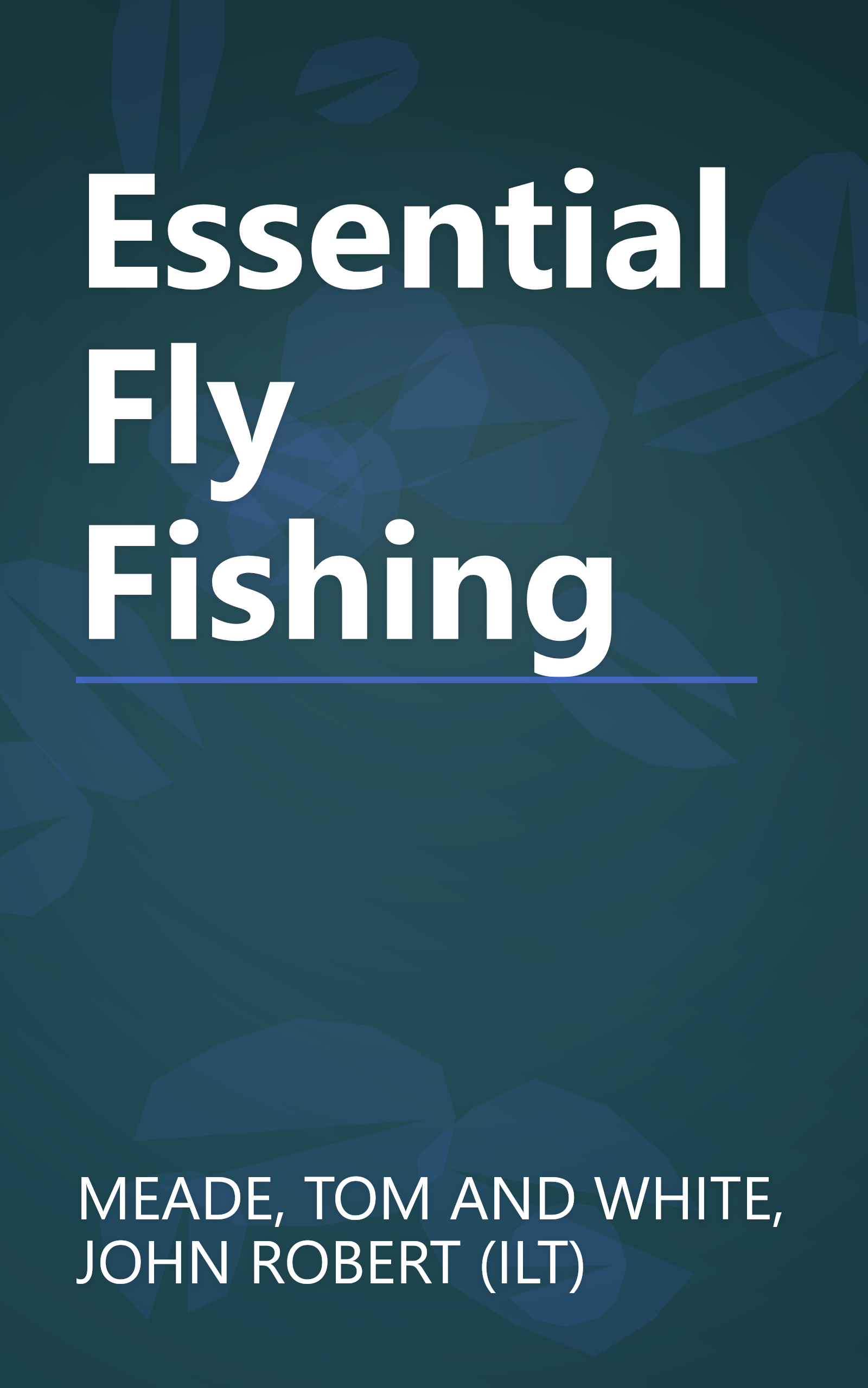 Essential Fly Fishing book cover