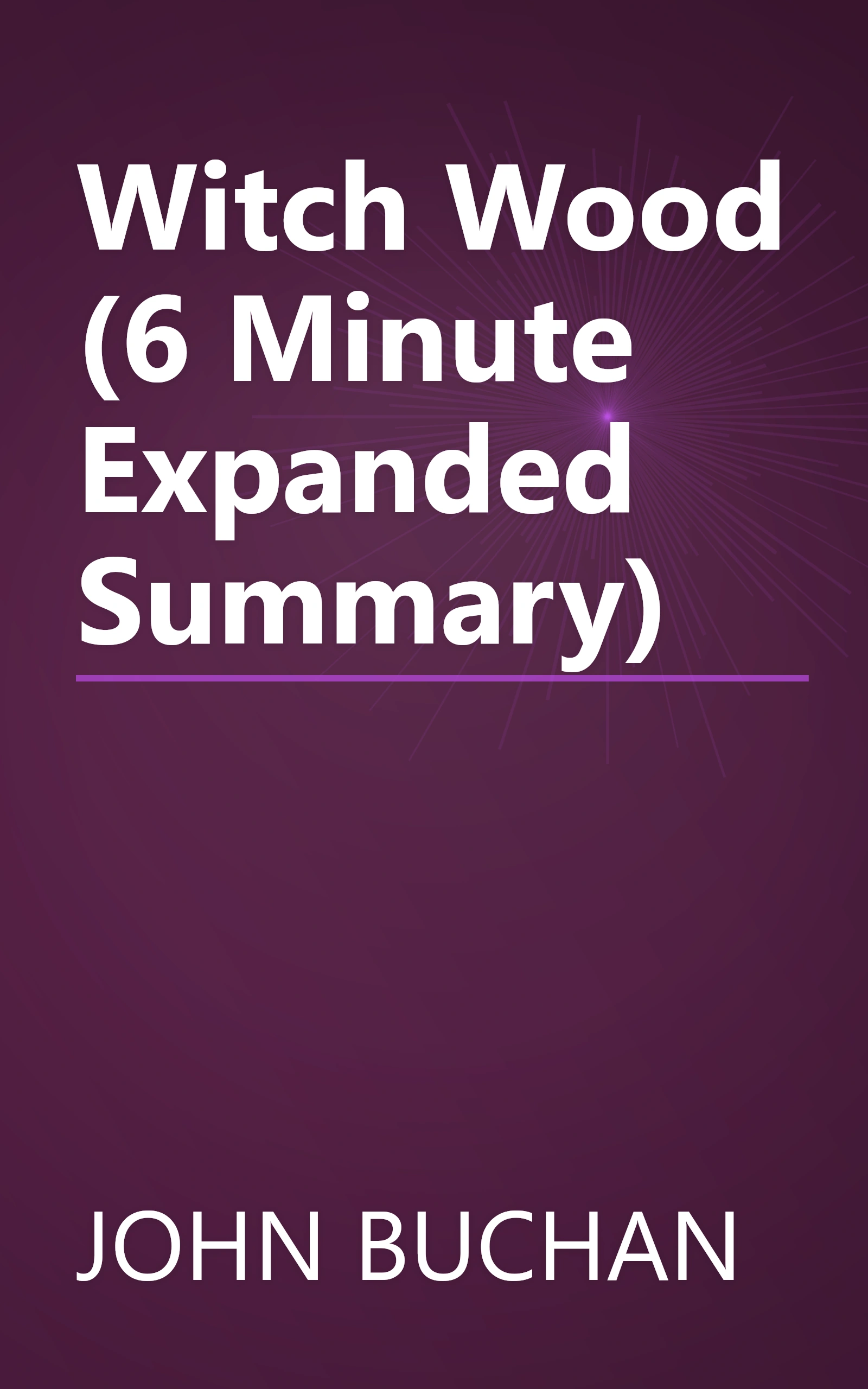 Witch Wood (6 Minute   Expanded Summary) book cover