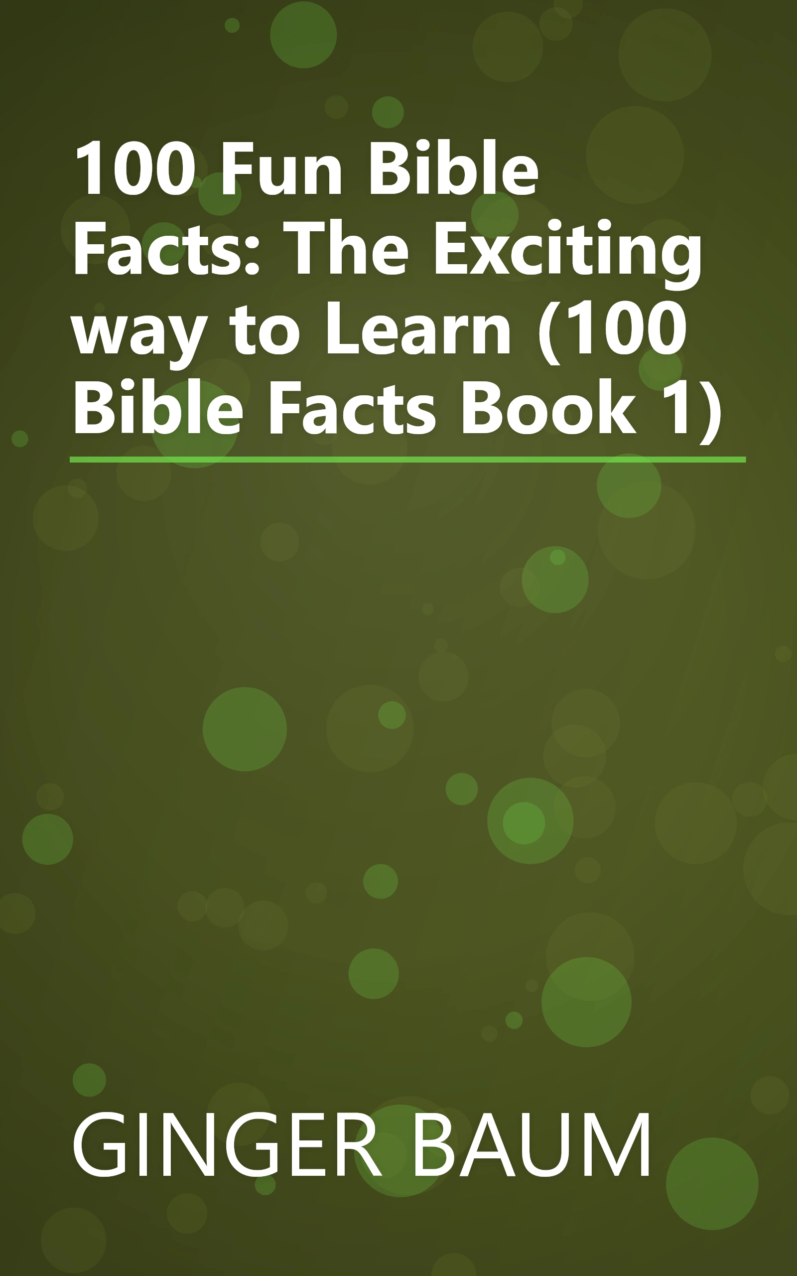 100 Fun Bible Facts: The Exciting way to Learn (100 Bible Facts Book 1) book cover