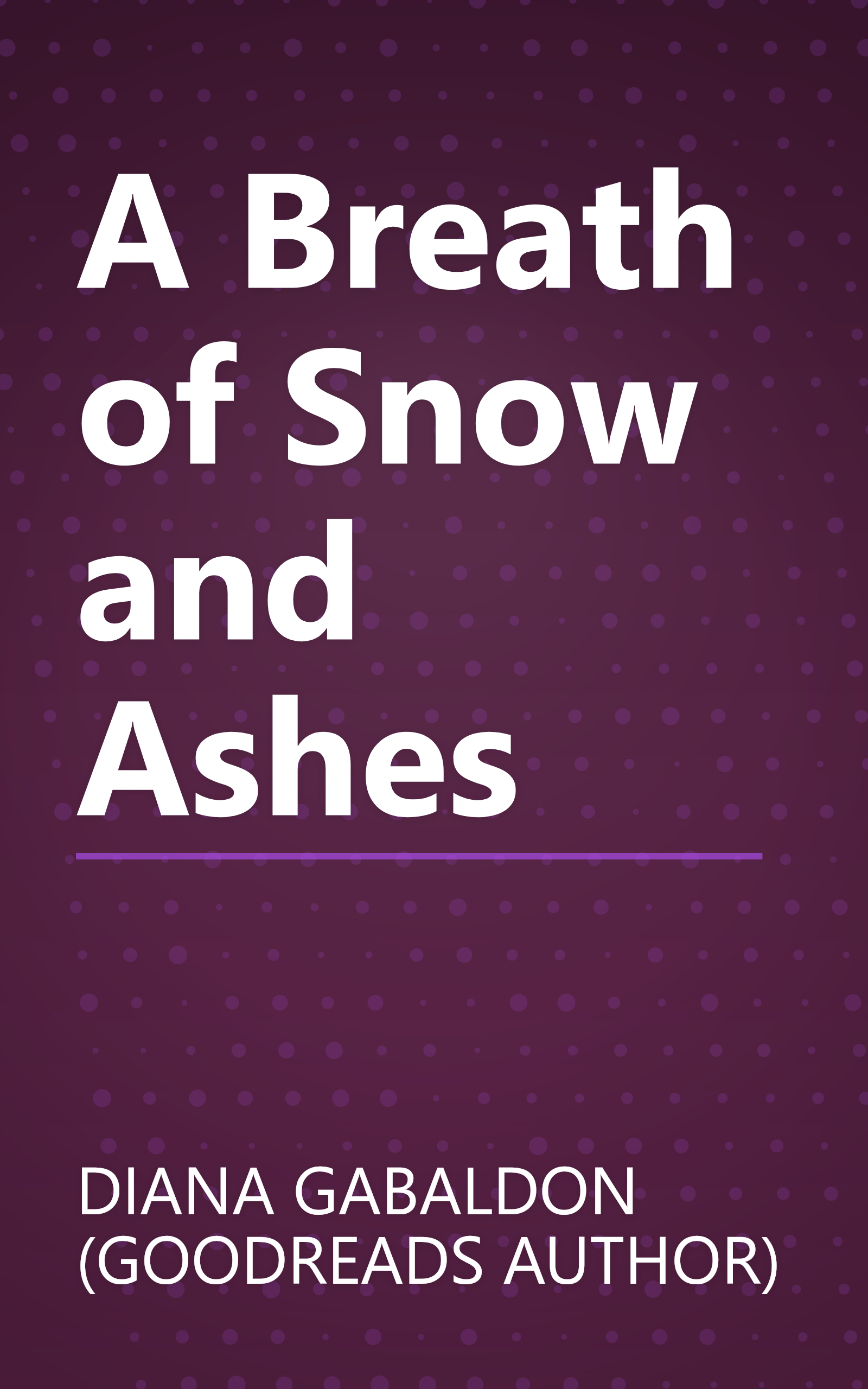 A Breath of Snow and Ashes book cover