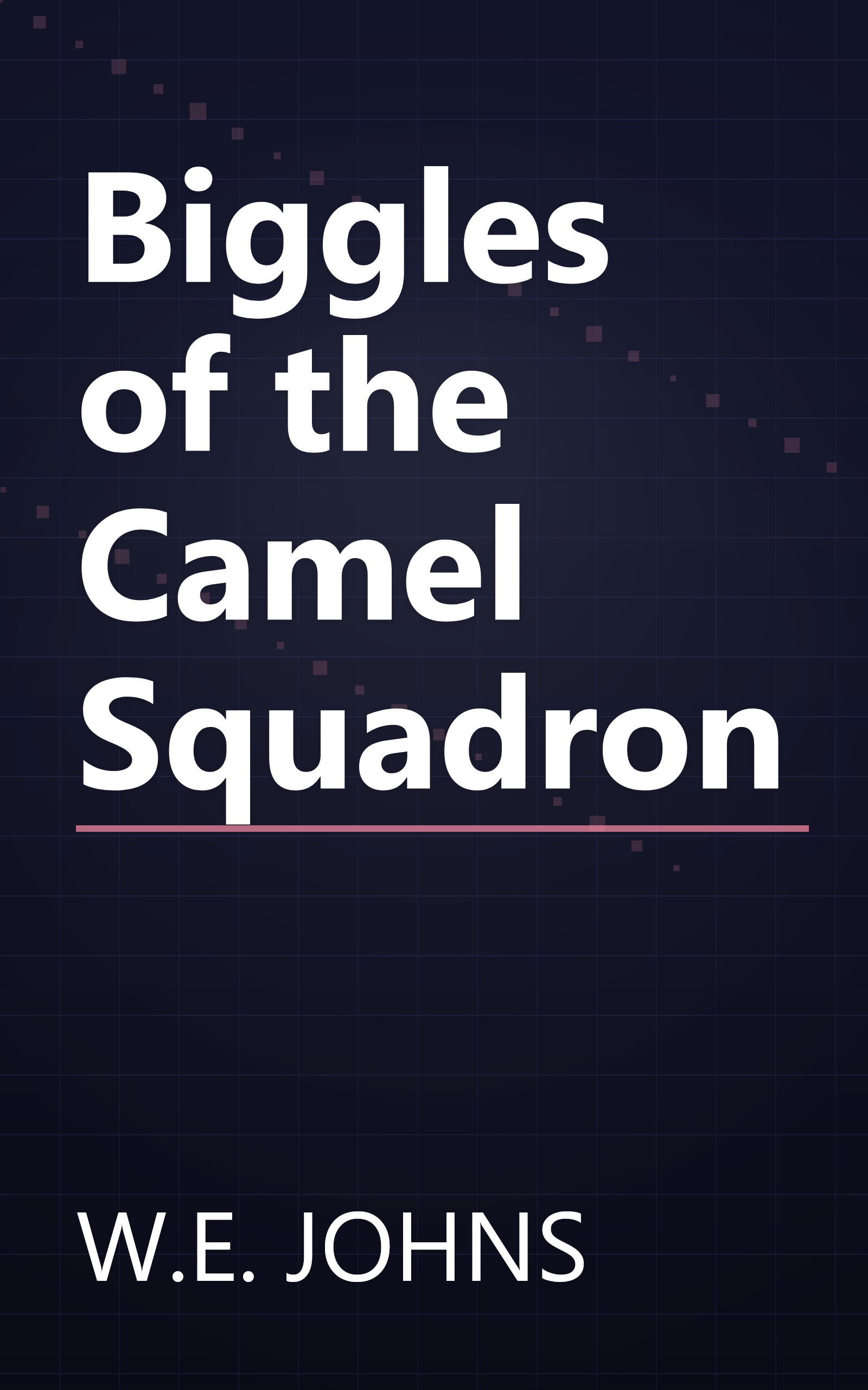 Biggles of the Camel Squadron book cover
