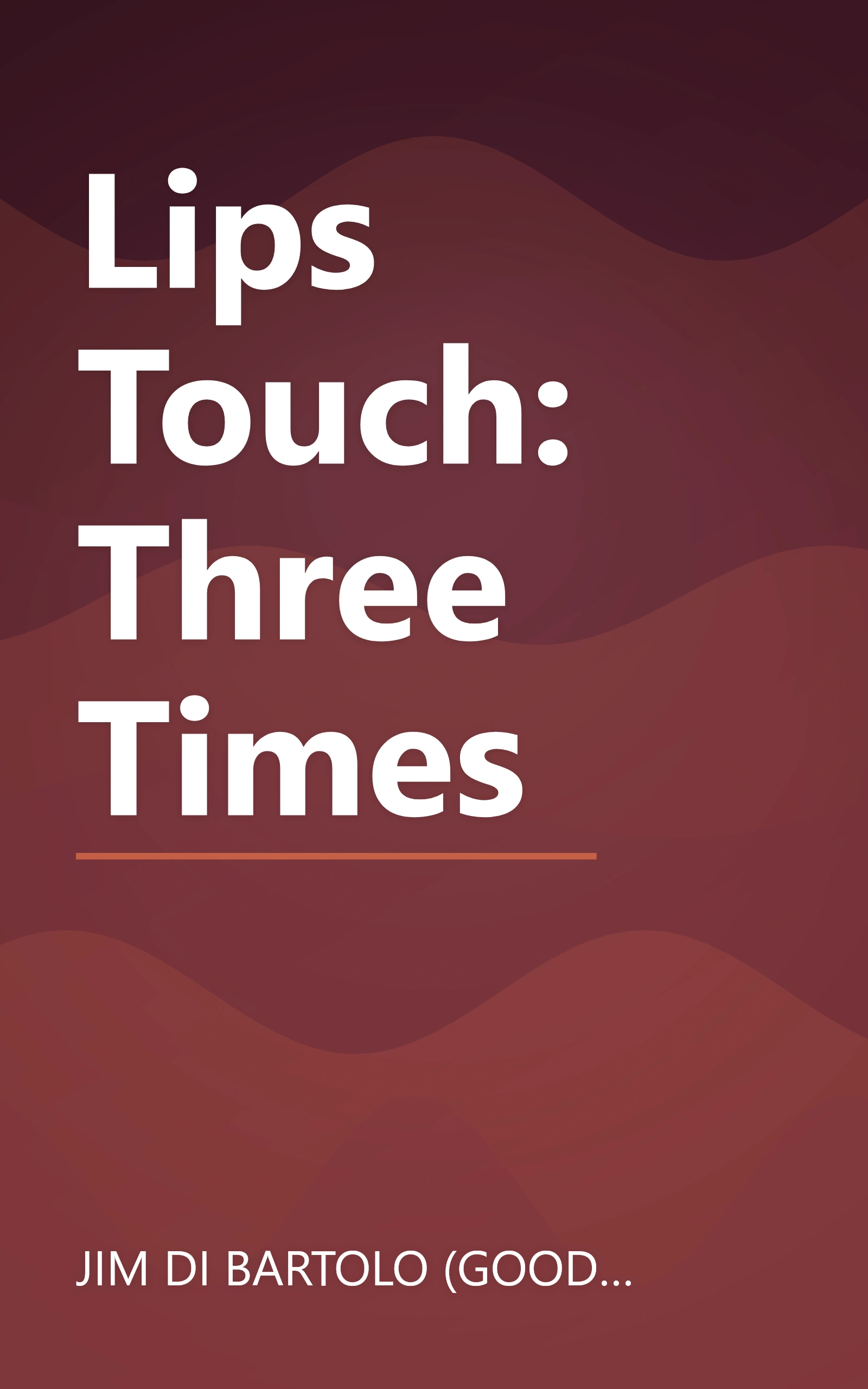 Lips Touch: Three Times book cover