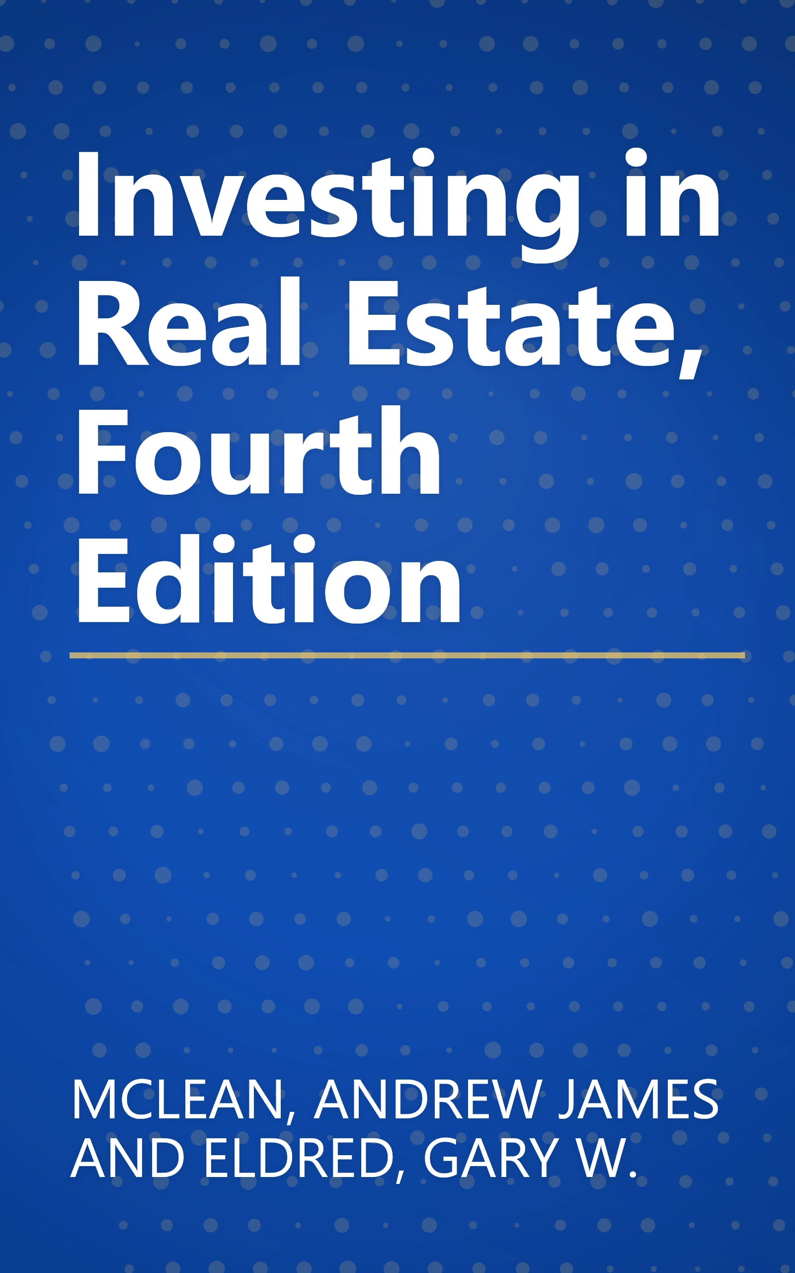 Investing in Real Estate, Fourth Edition book cover