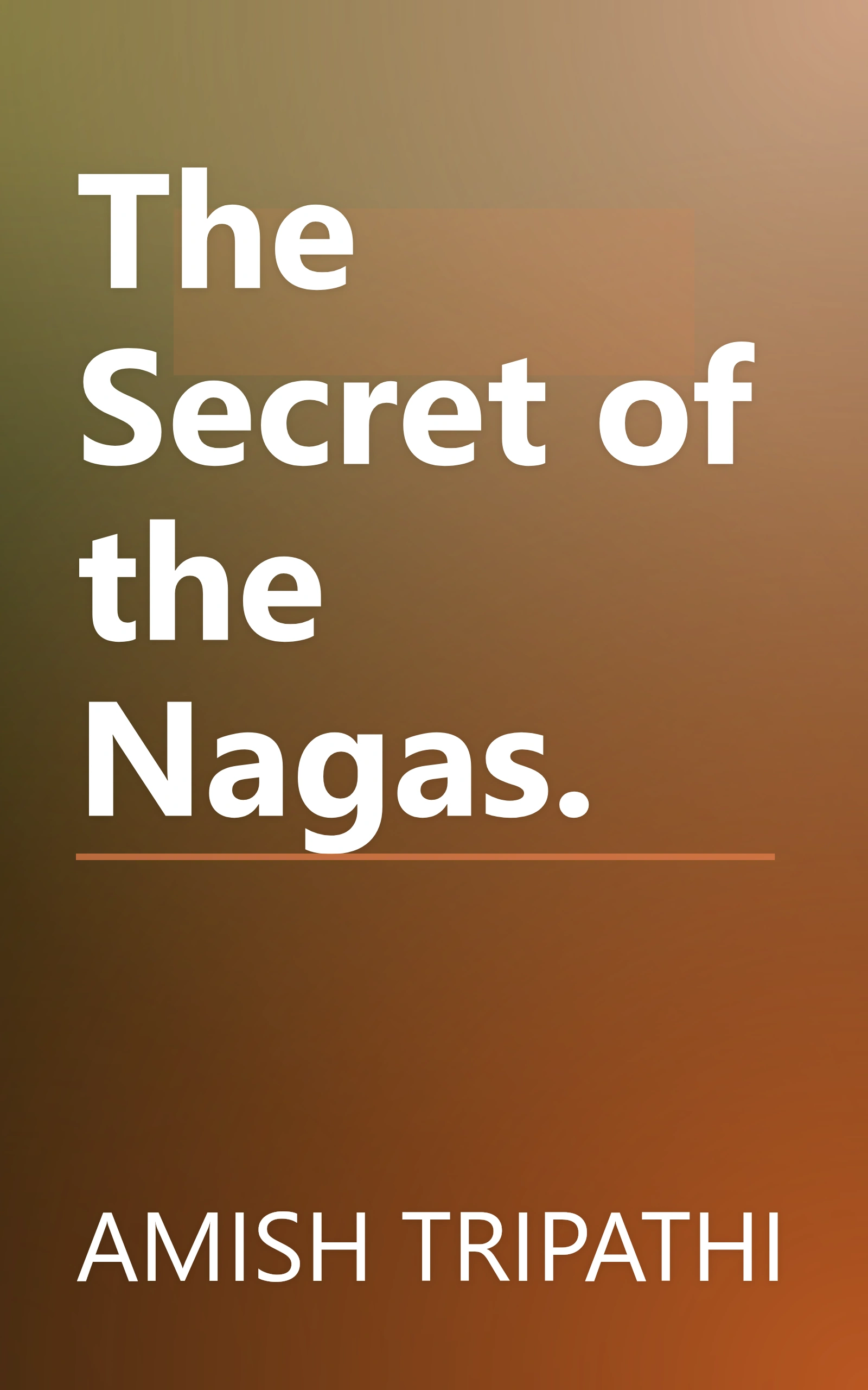 The Secret of the Nagas. book cover