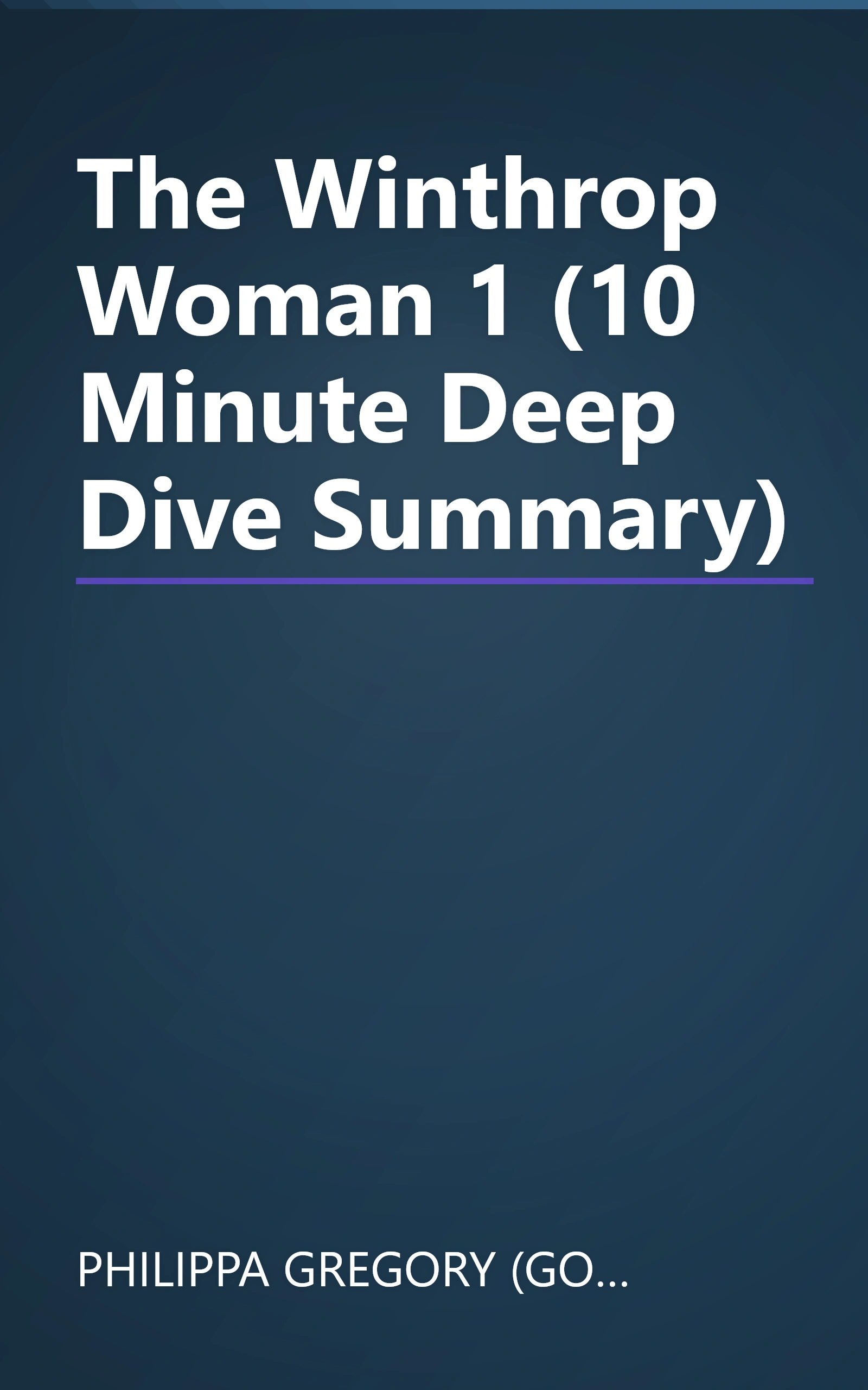 The Winthrop Woman 1 (10 Minute   Deep Dive Summary) book cover