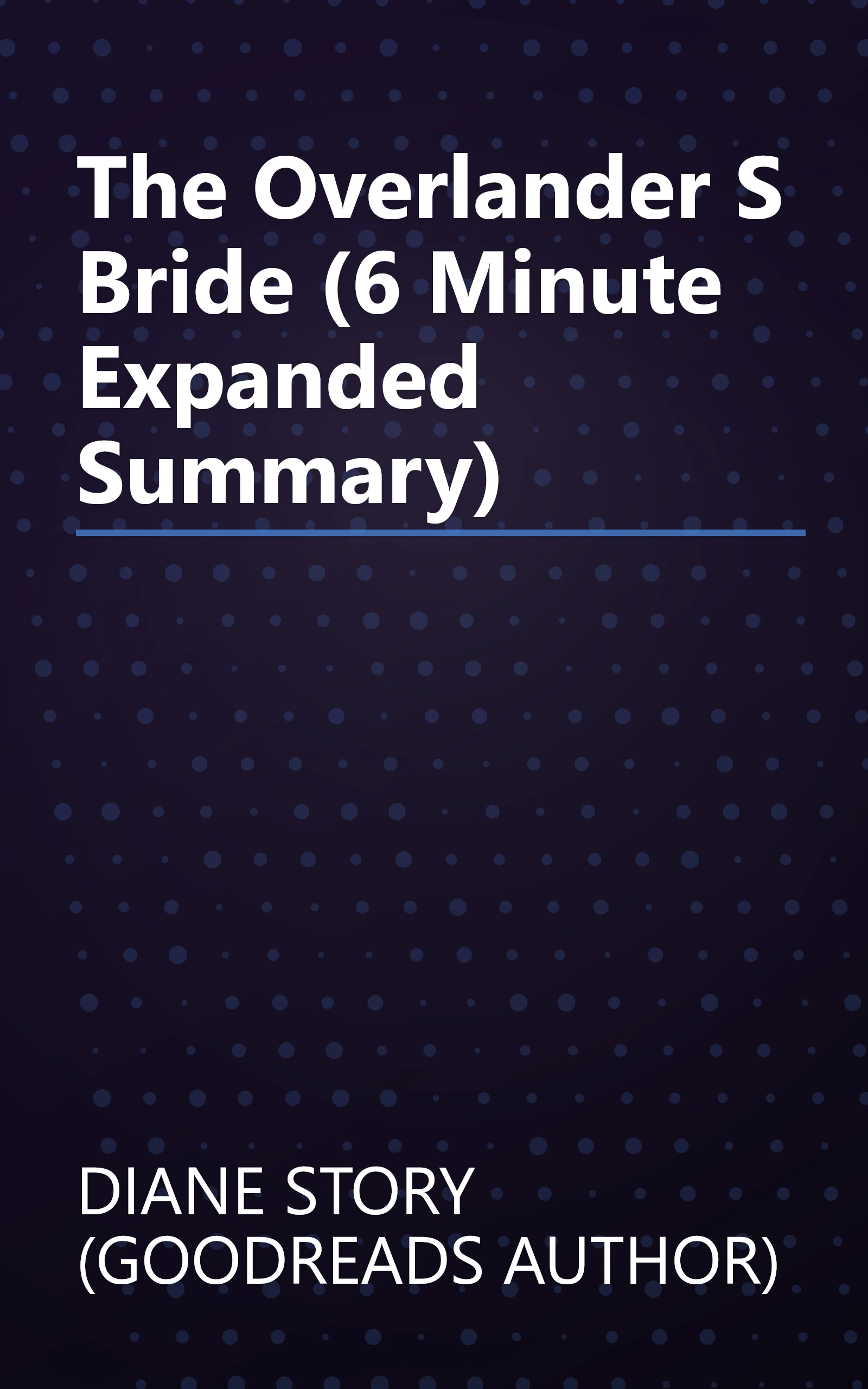 The Overlander S Bride (6 Minute   Expanded Summary) book cover
