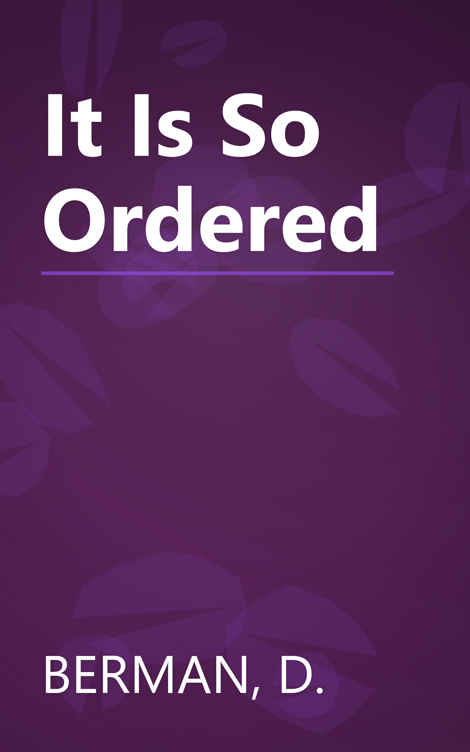 It Is So Ordered book cover