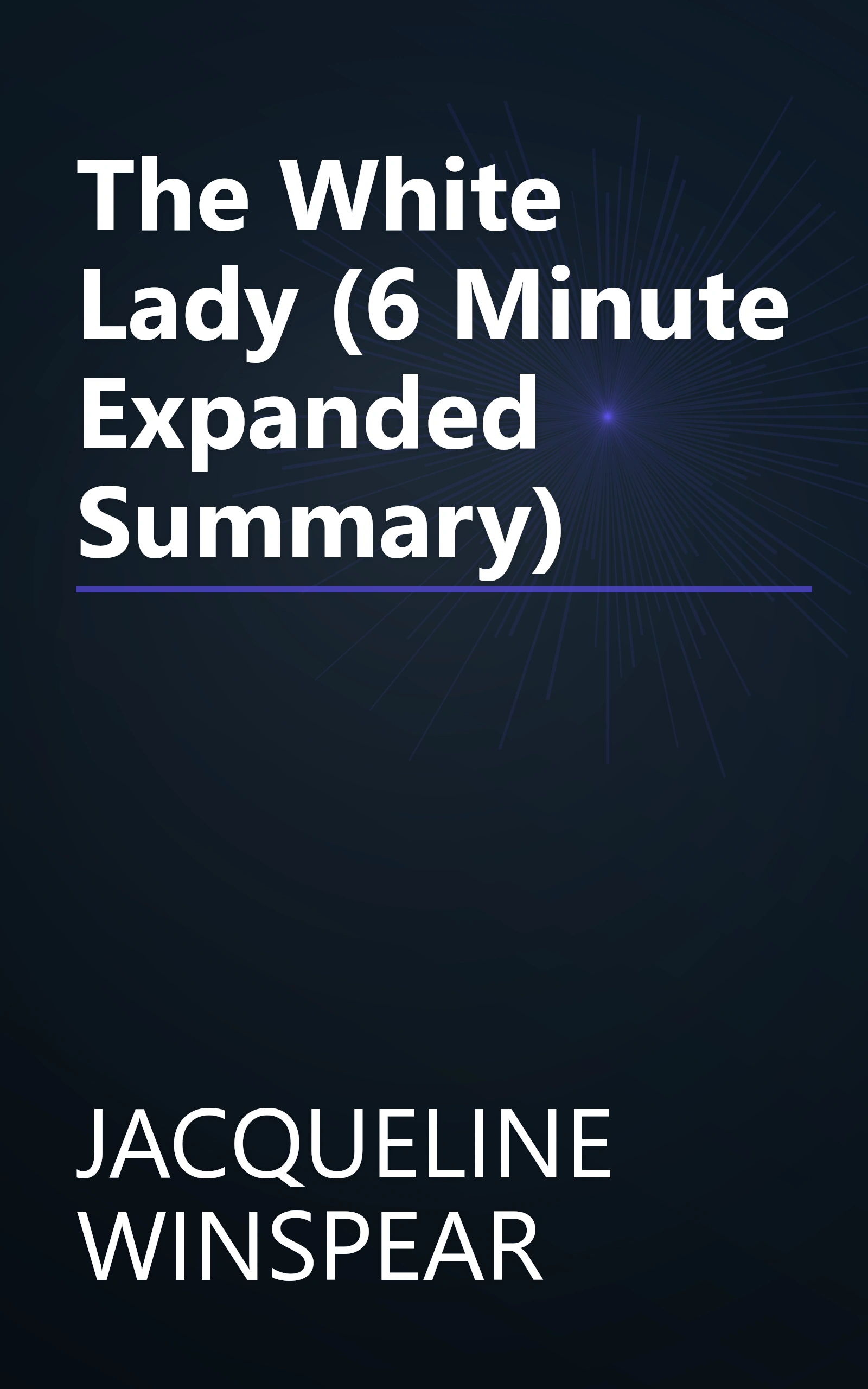The White Lady (6 Minute   Expanded Summary) book cover