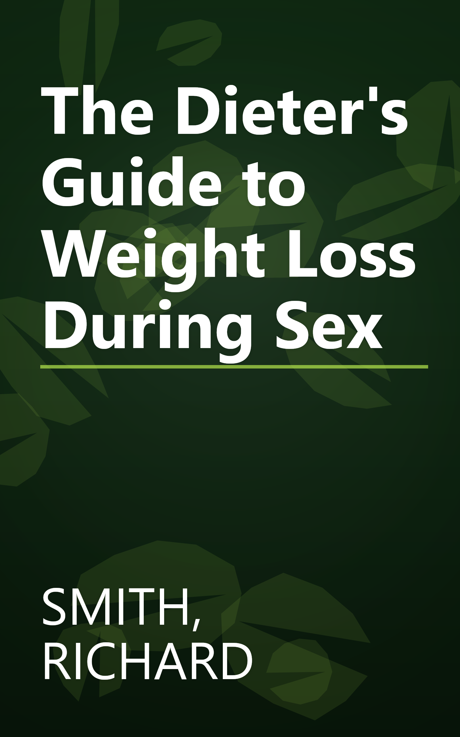The Dieter's Guide to Weight Loss During Sex book cover