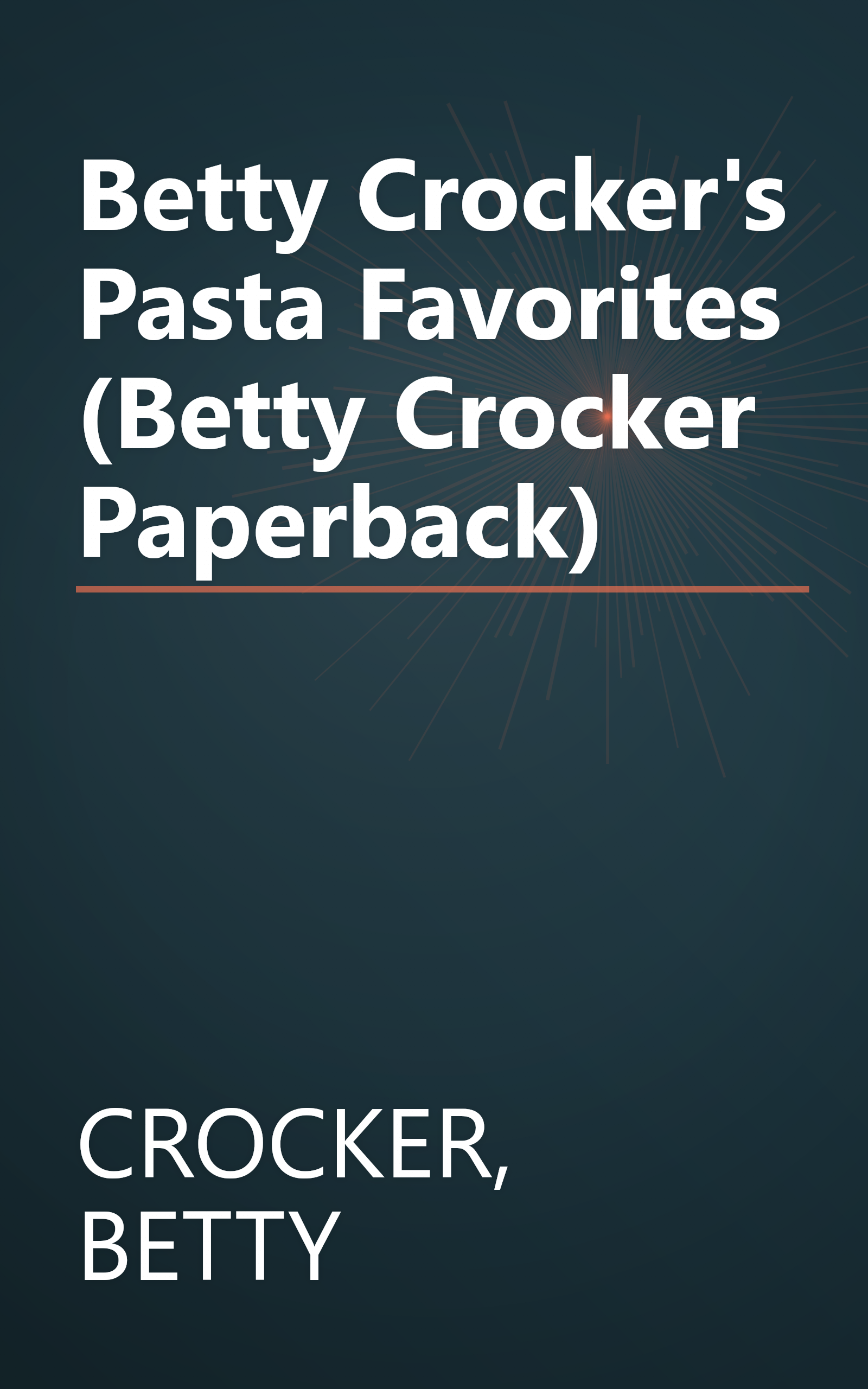 Betty Crocker's Pasta Favorites (Betty Crocker Paperback) book cover