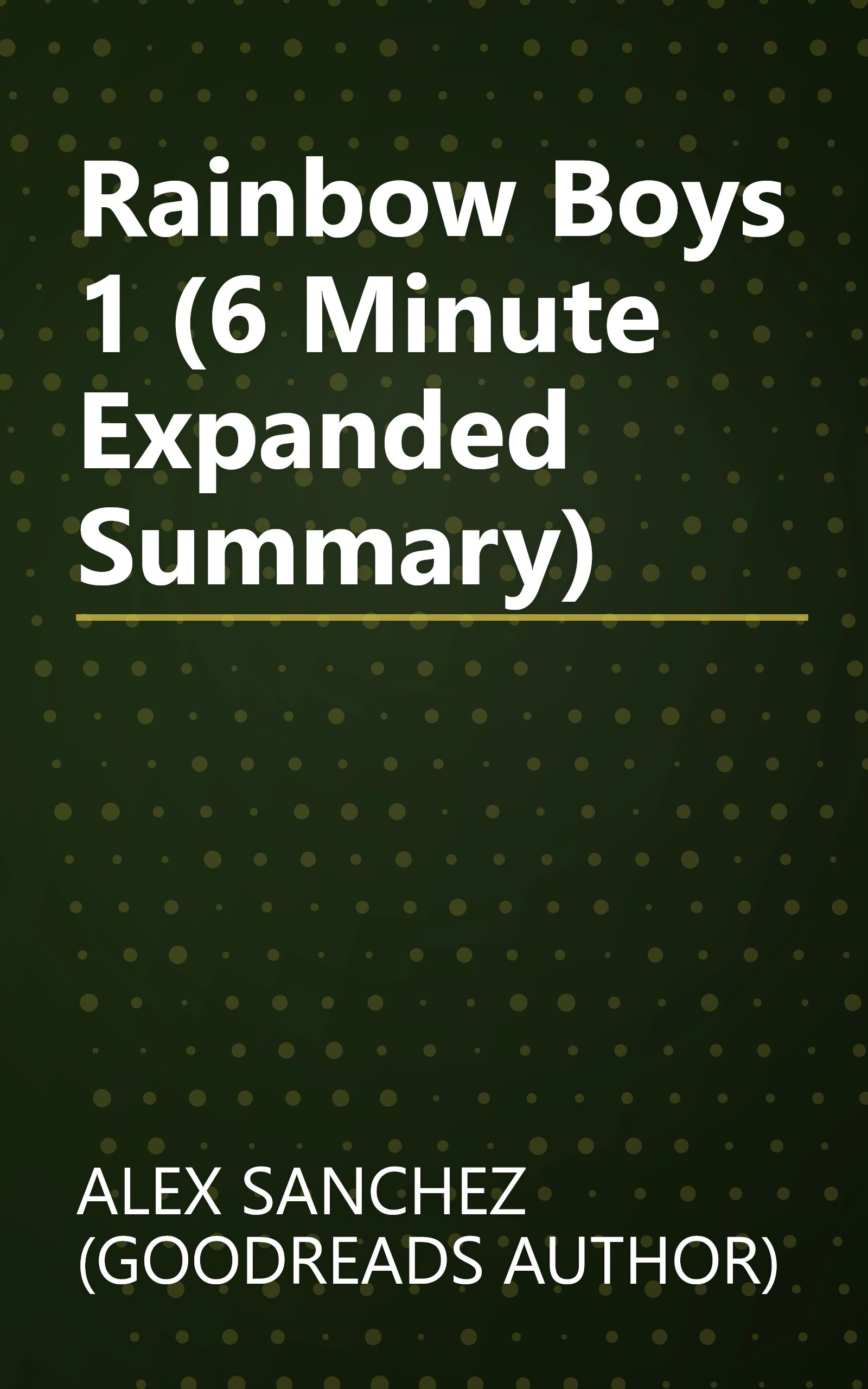 Rainbow Boys 1 (6 Minute   Expanded Summary) book cover