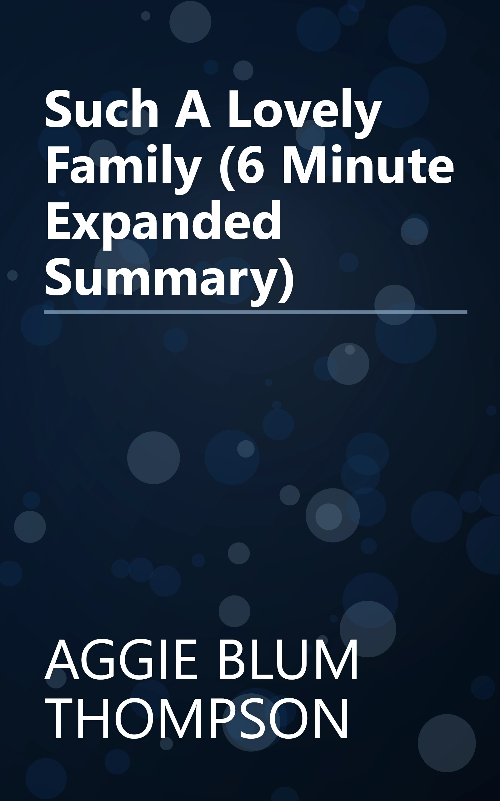 Such A Lovely Family (6 Minute   Expanded Summary) book cover