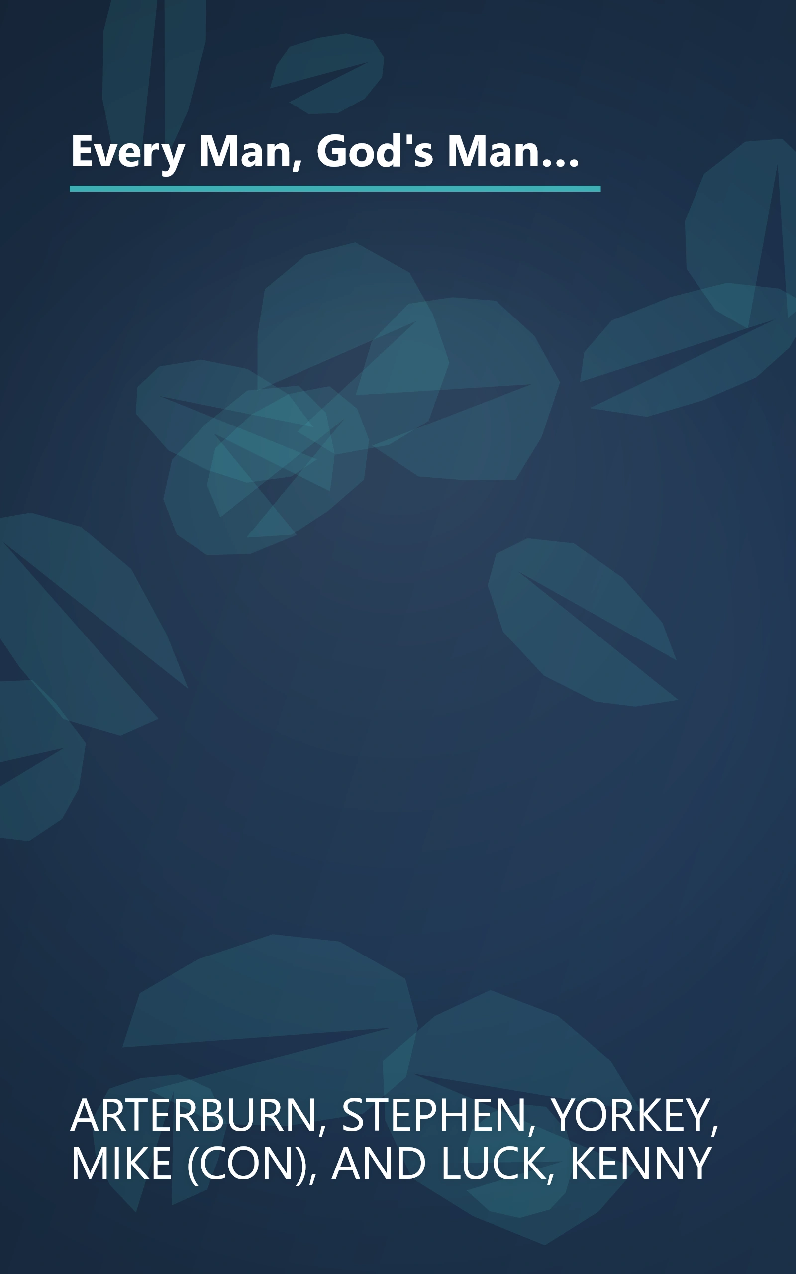 Every Man, God's Man Workbook: Pursuing Courageous Faith and Daily Integrity (The Every Man Series) book cover