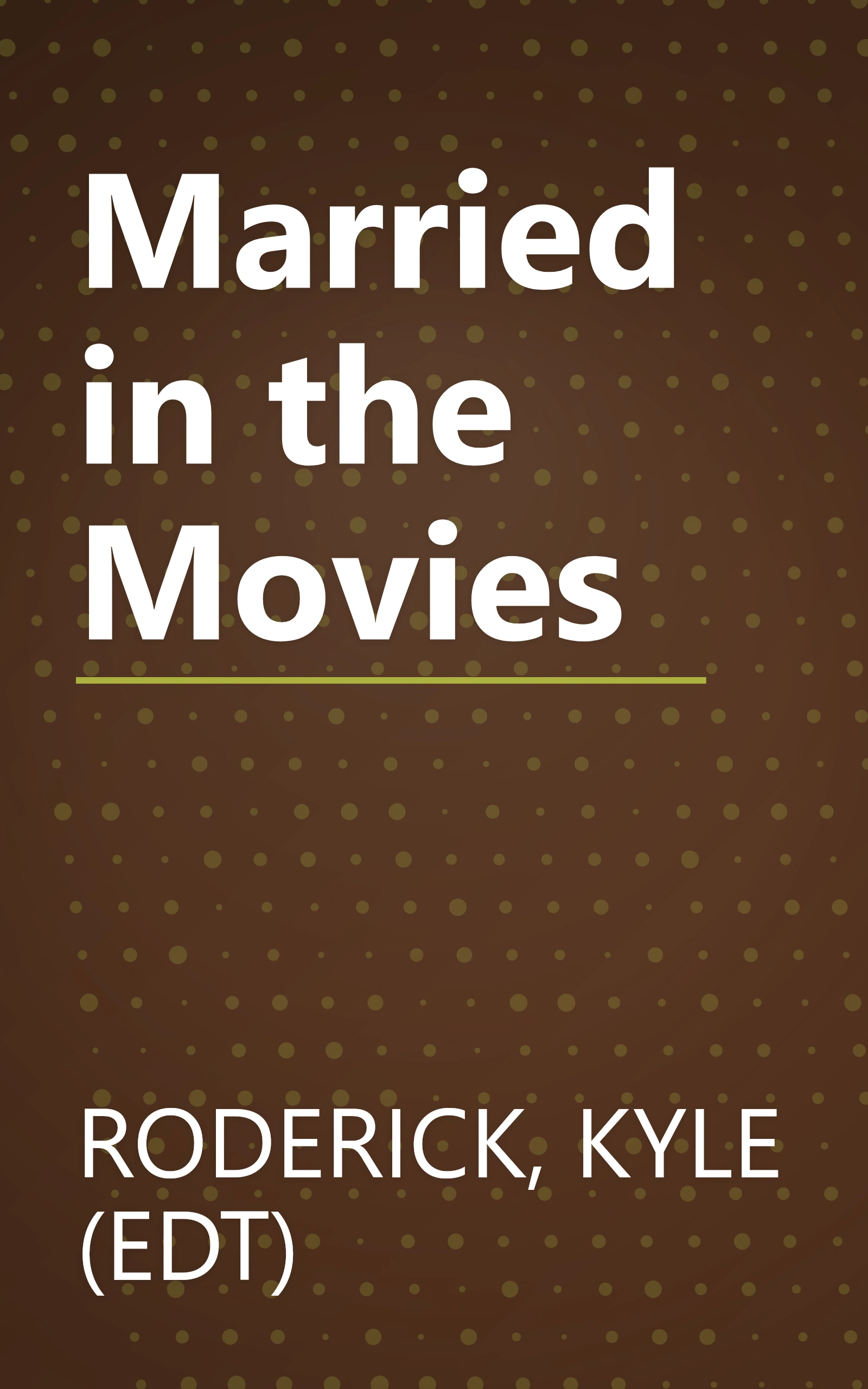 Married in the Movies book cover