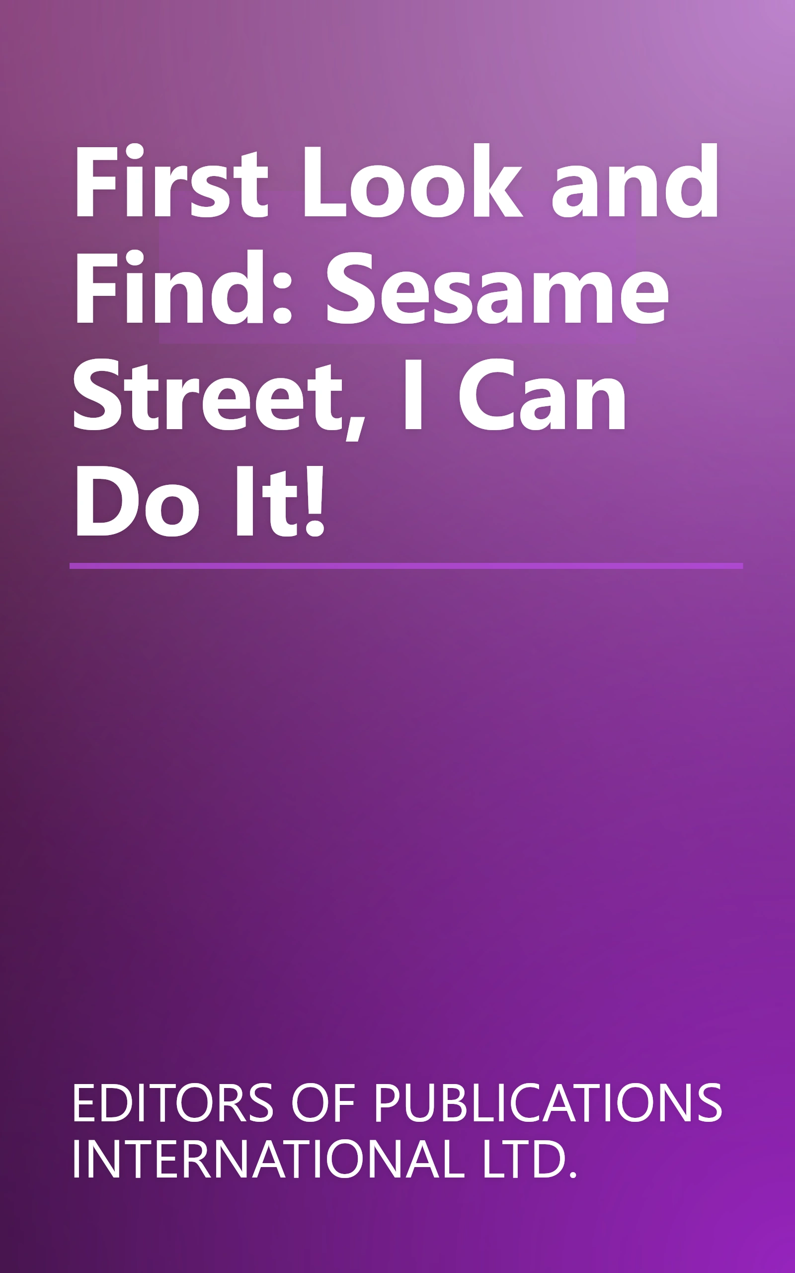 First Look and Find: Sesame Street, I Can Do It! book cover