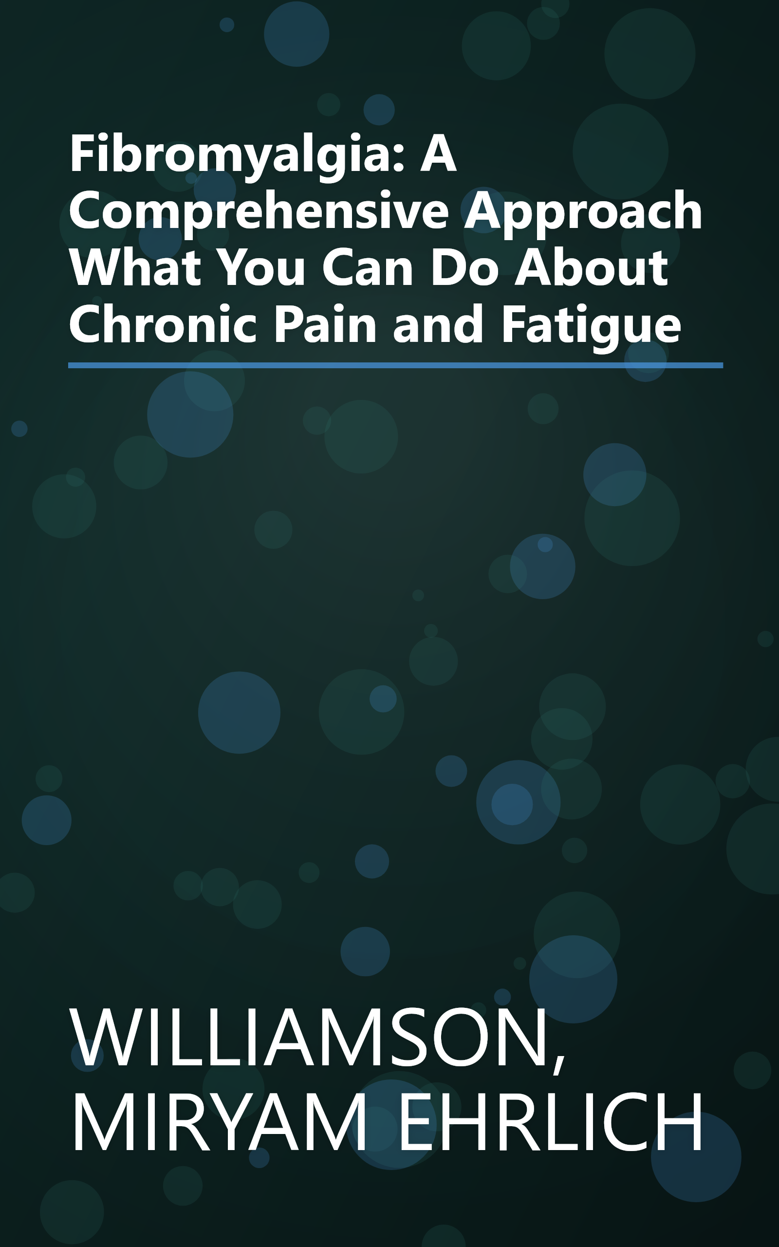 Fibromyalgia: A Comprehensive Approach What You Can Do About Chronic Pain and Fatigue book cover