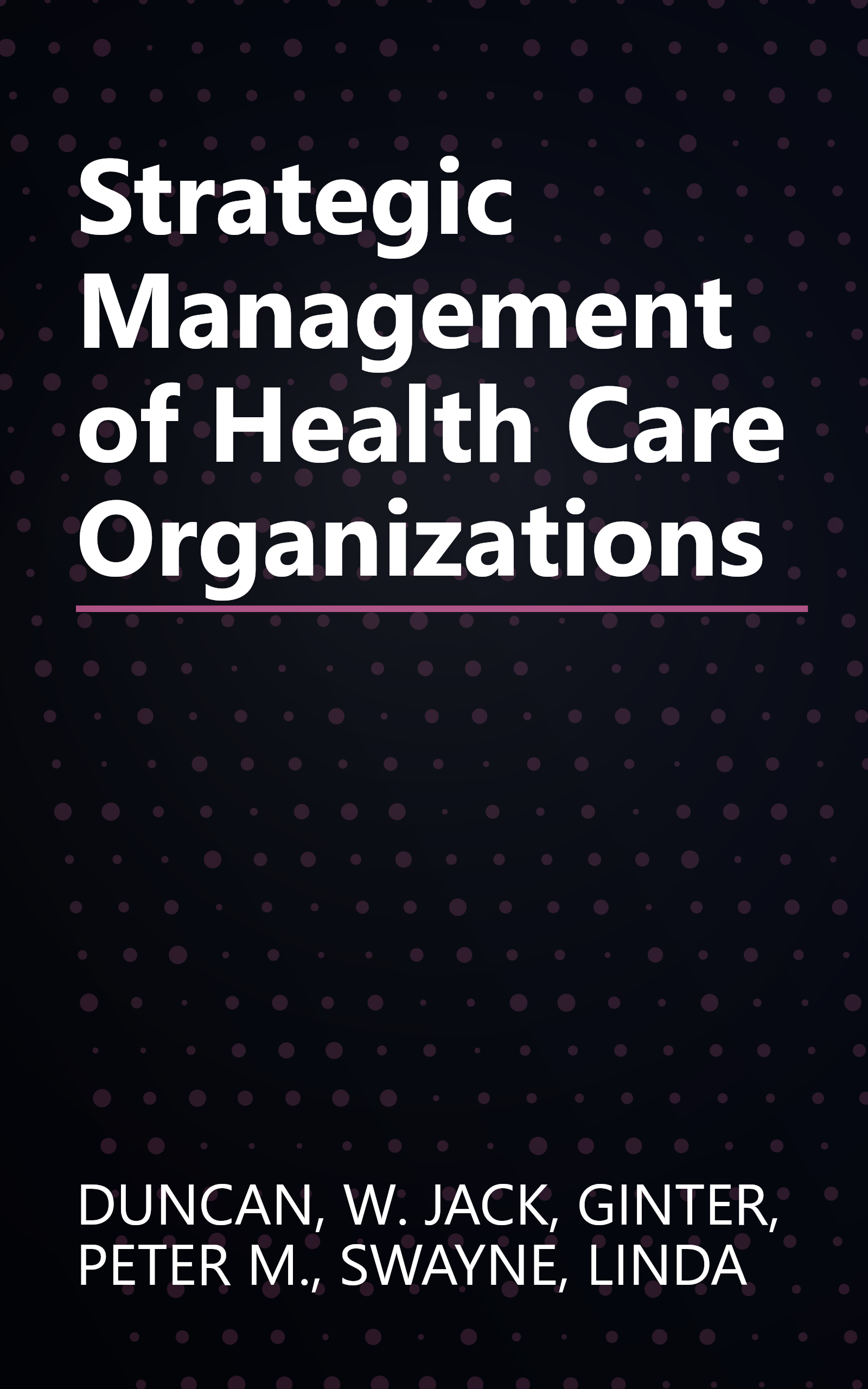Strategic Management of Health Care Organizations book cover