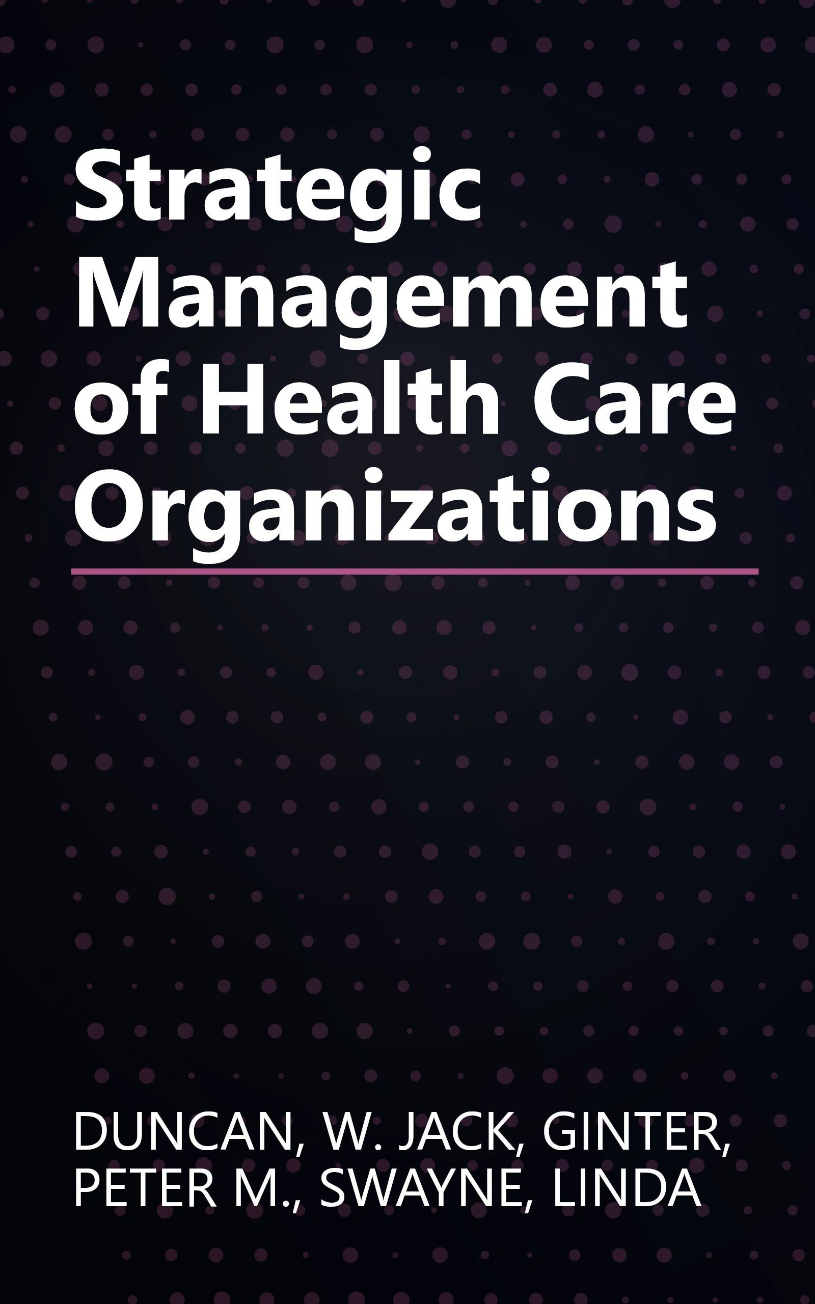 Strategic Management of Health Care Organizations book cover