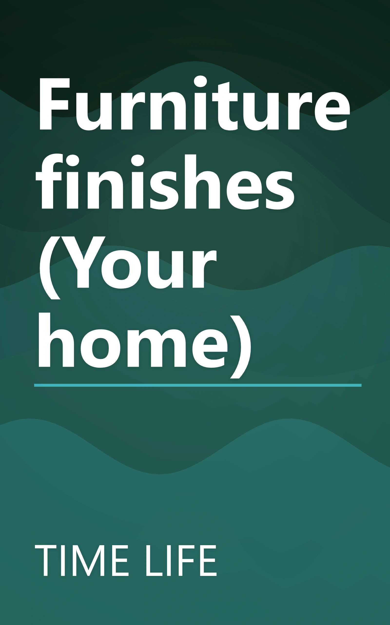 Furniture finishes (Your home) book cover
