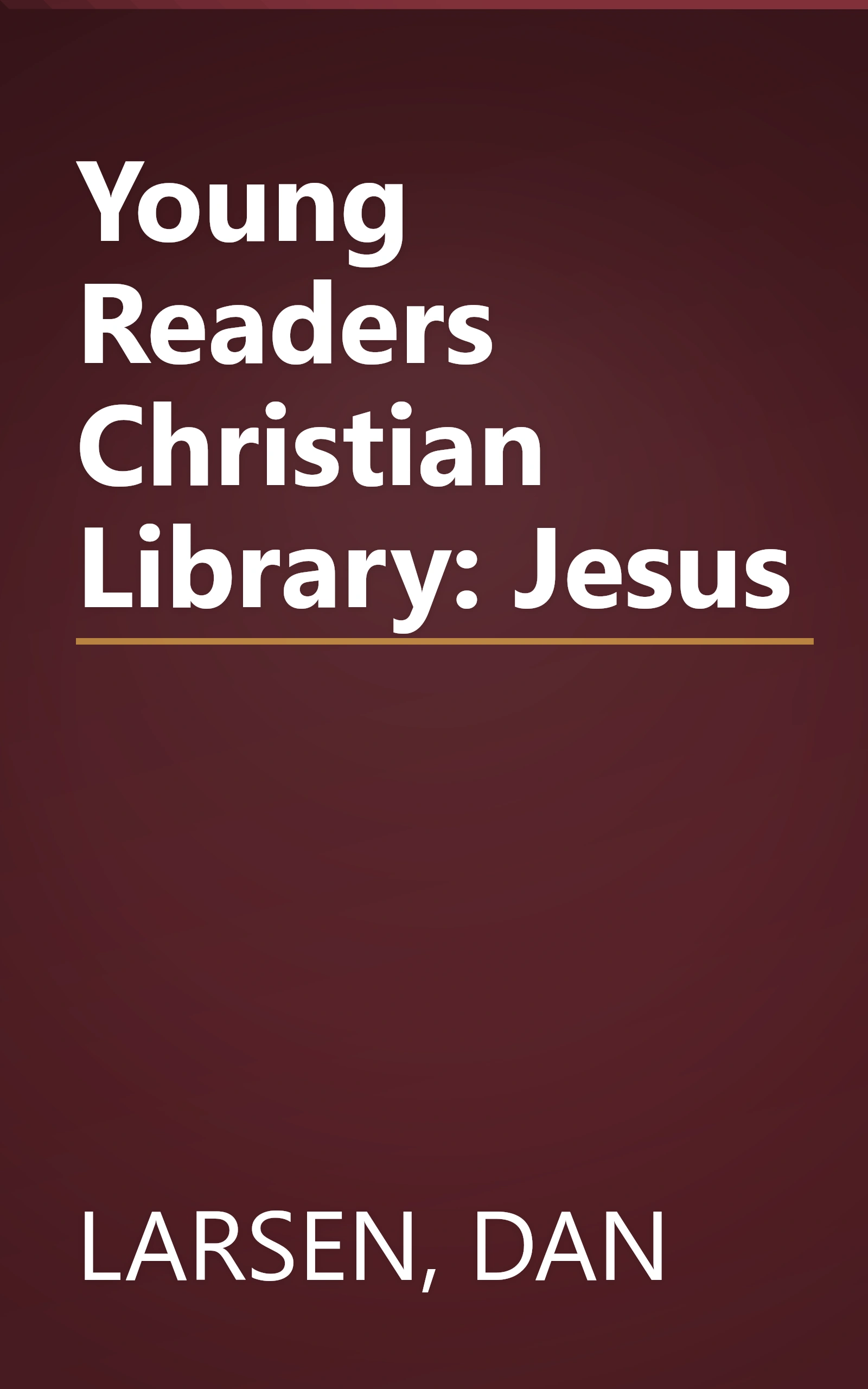 Young Readers Christian Library: Jesus book cover