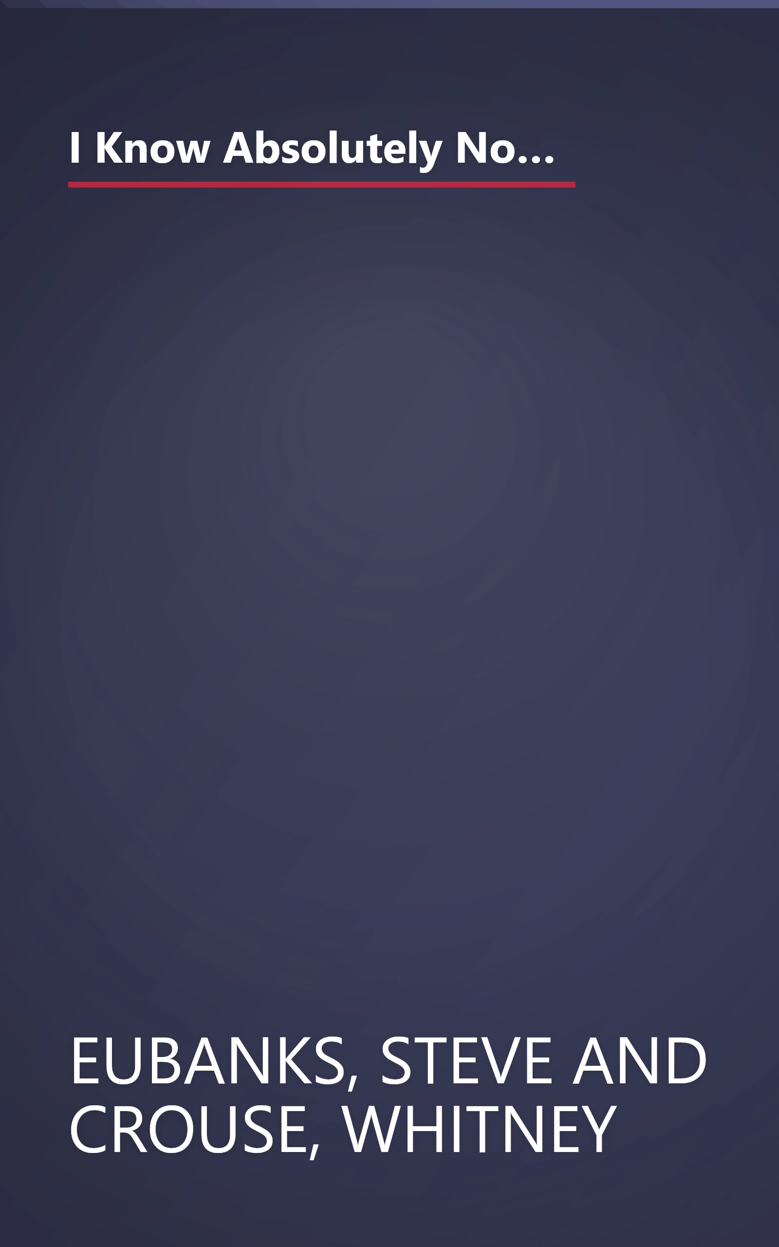 I Know Absolutely Nothing About Golf: A New Golfer's Guide to the Game's Traditions, Rules, Etiquette, Equipment, and Language book cover