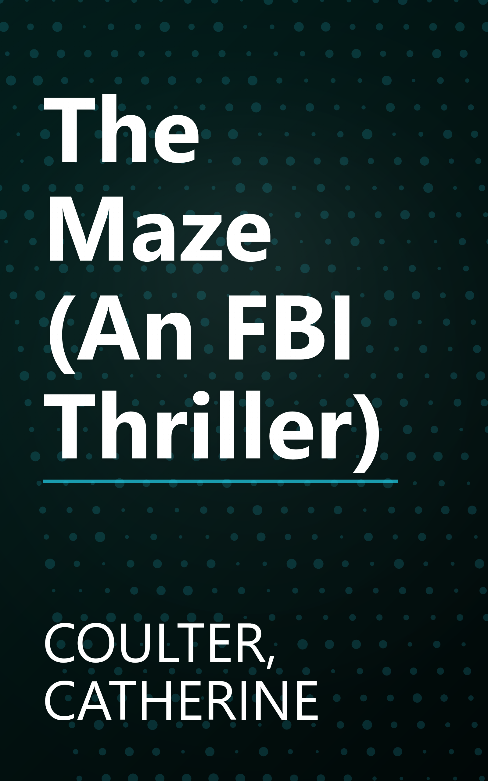 The Maze (An FBI Thriller) book cover