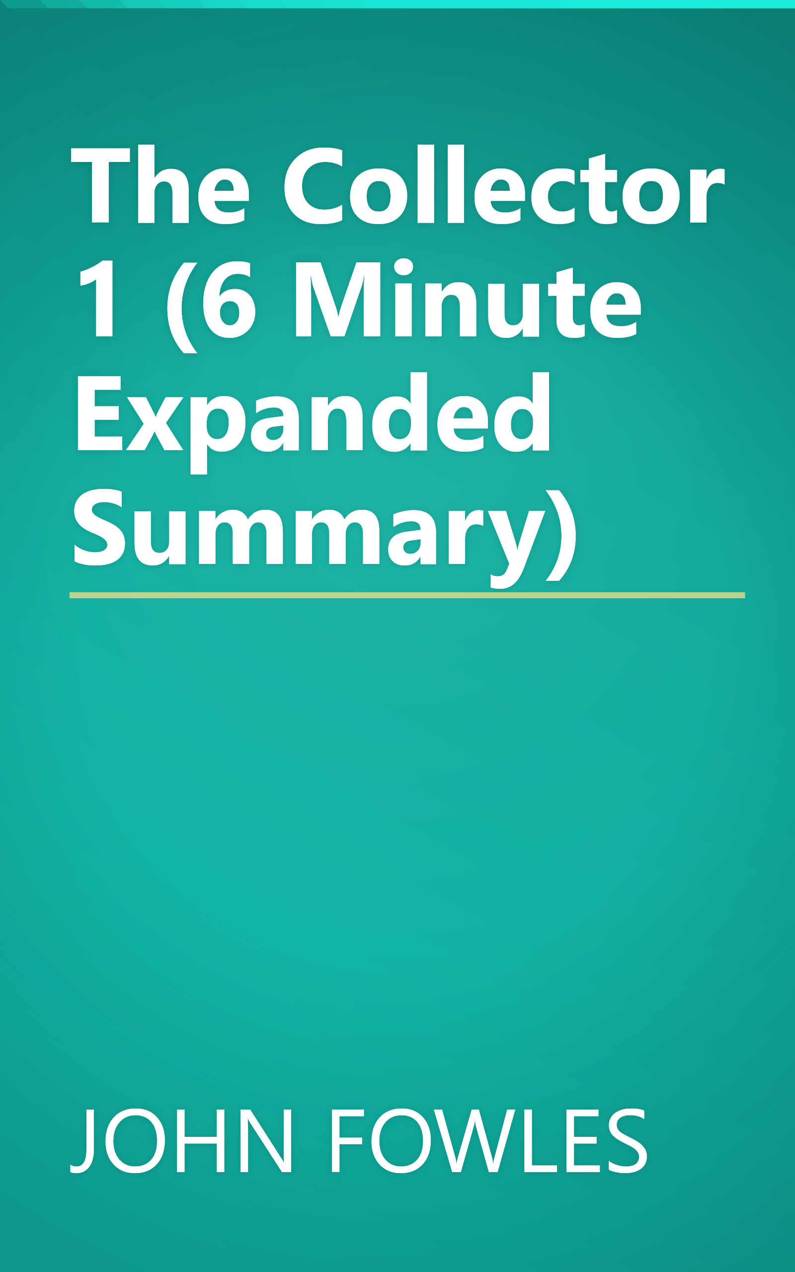 The Collector 1 (6 Minute   Expanded Summary) book cover