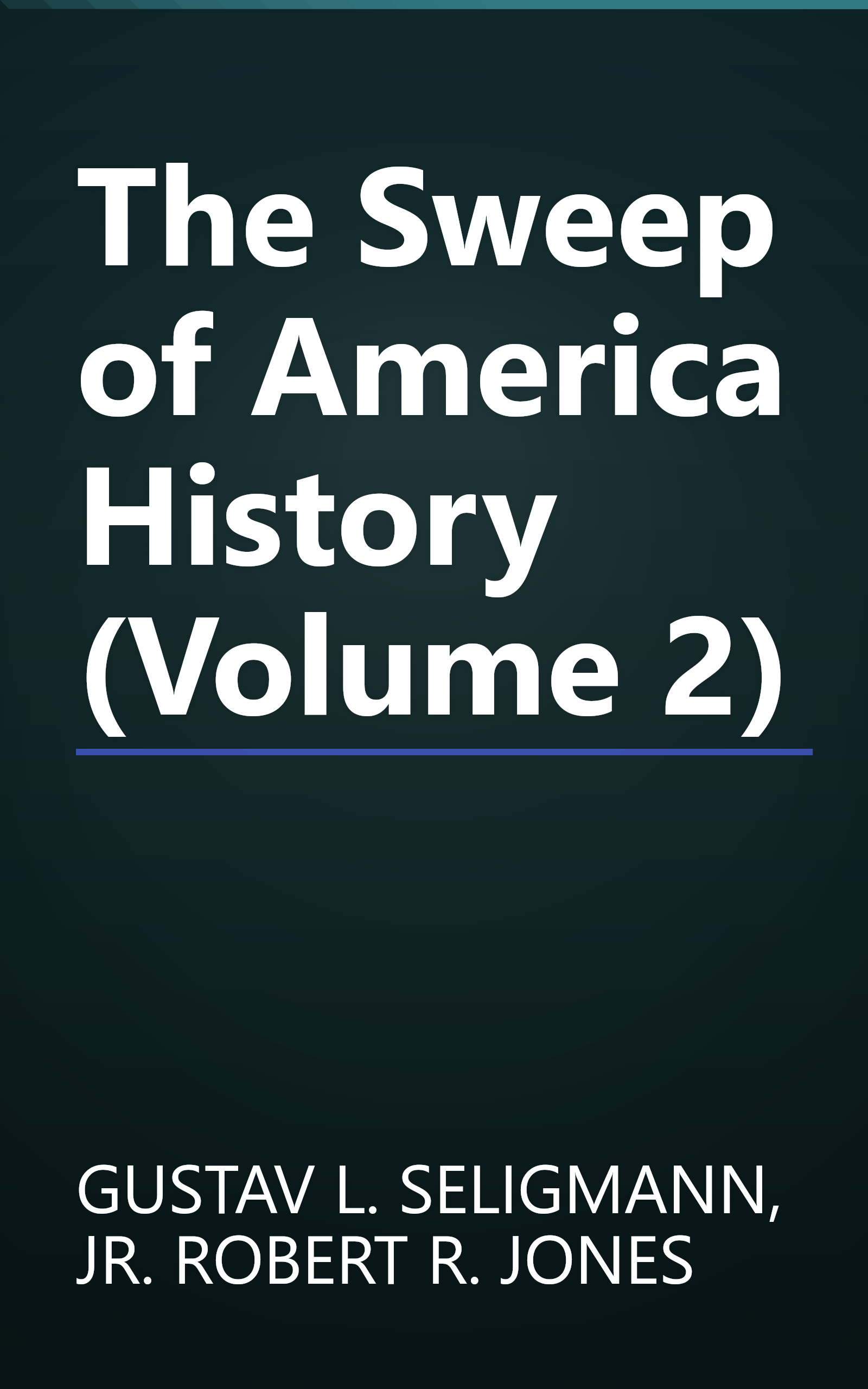 The Sweep of America History (Volume 2) book cover