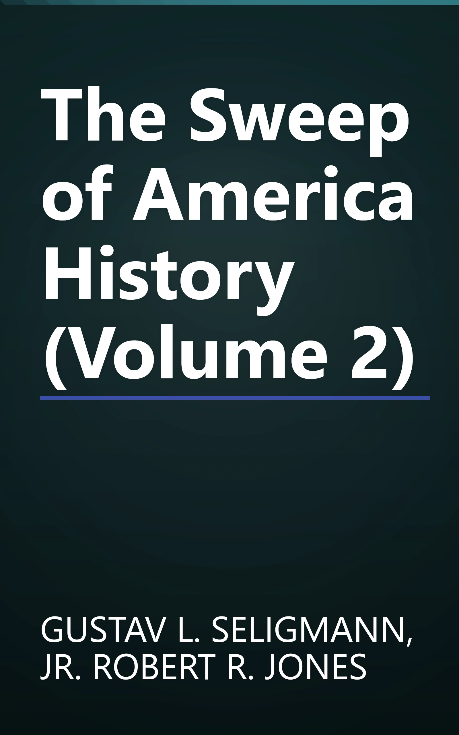 The Sweep of America History (Volume 2) book cover