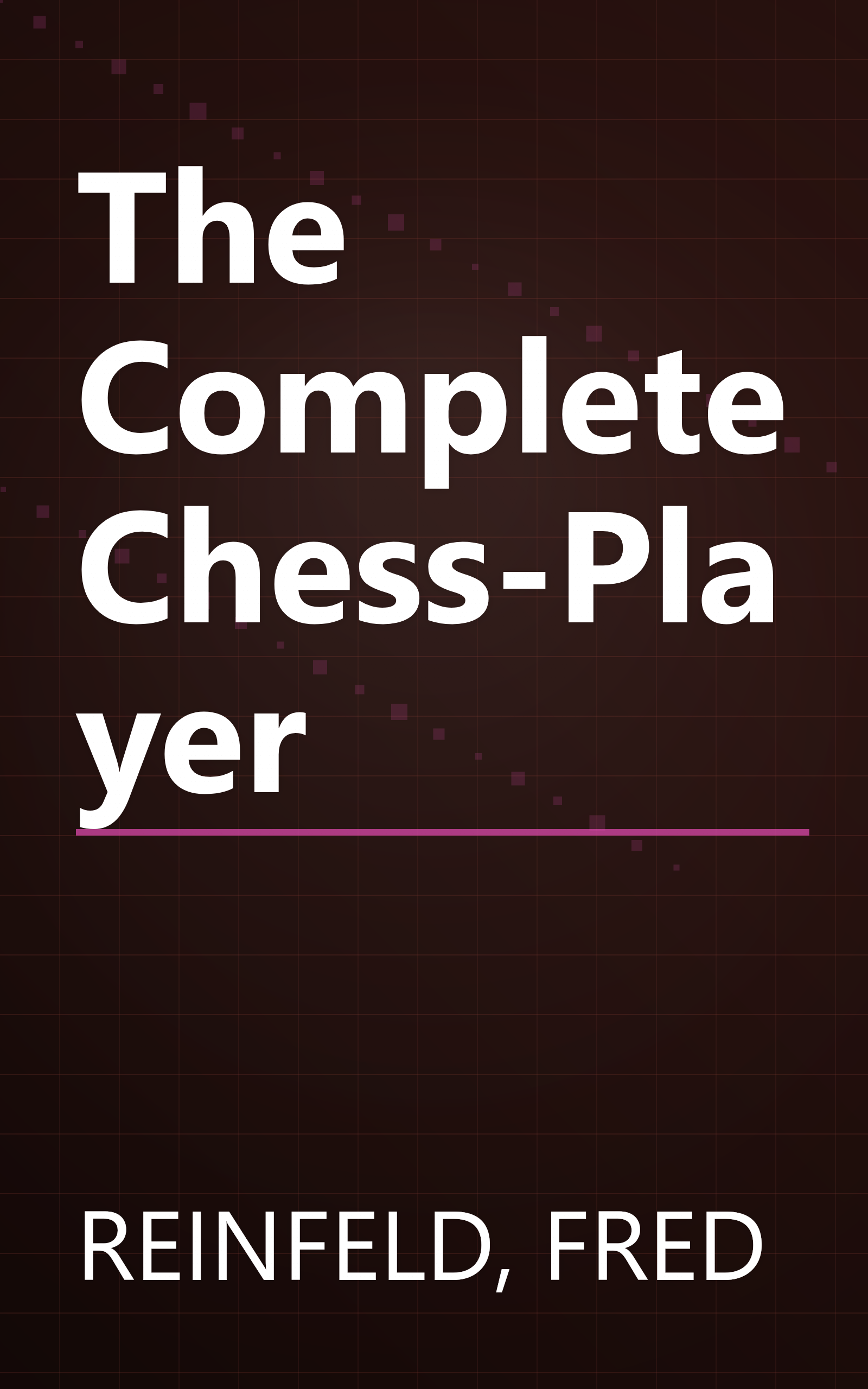 The Complete Chess-Player book cover