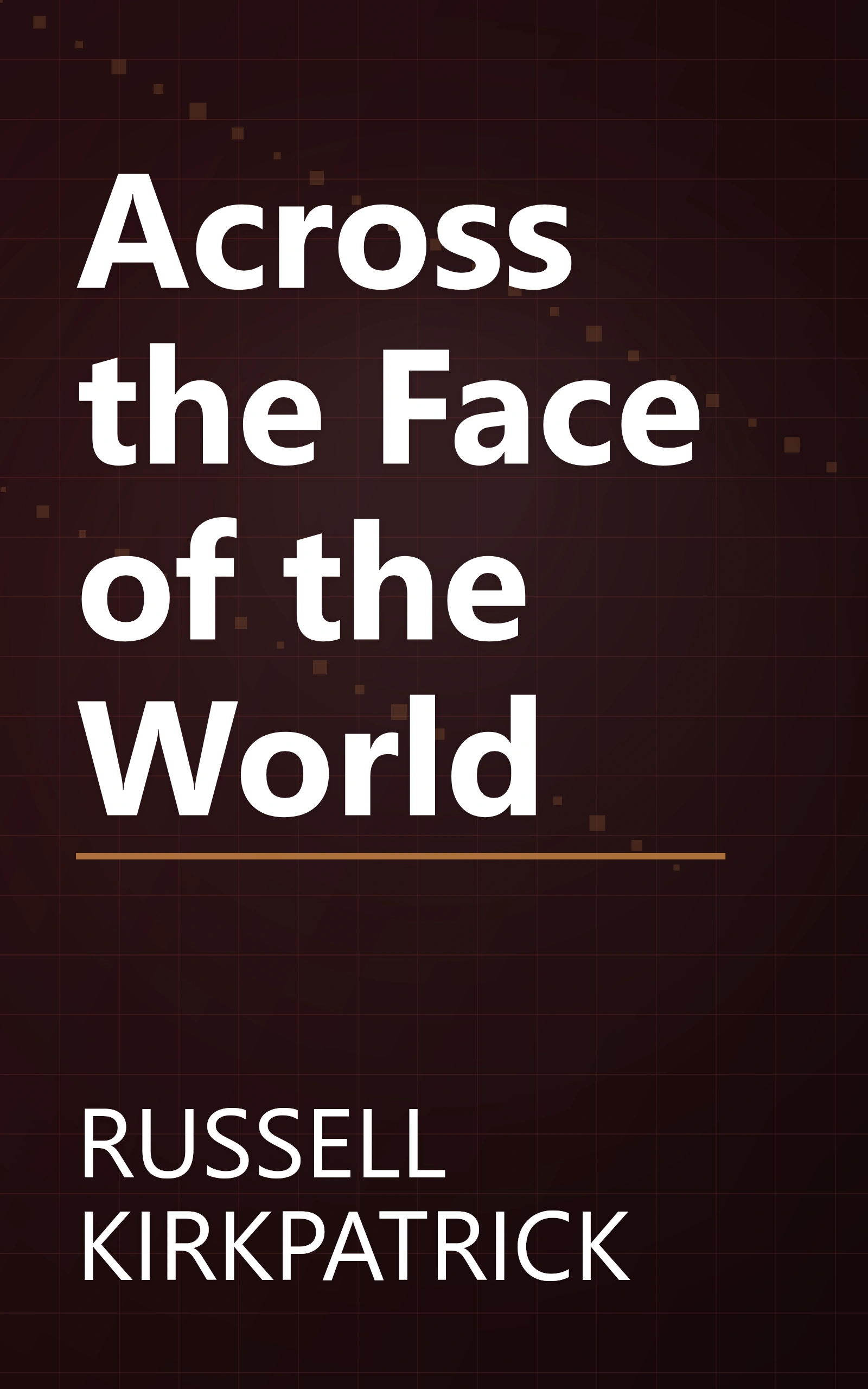Across the Face of the World book cover