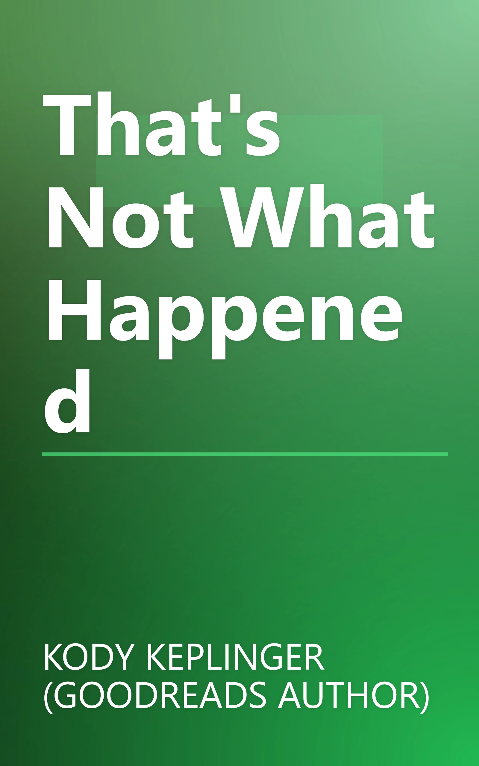 That's Not What Happened book cover