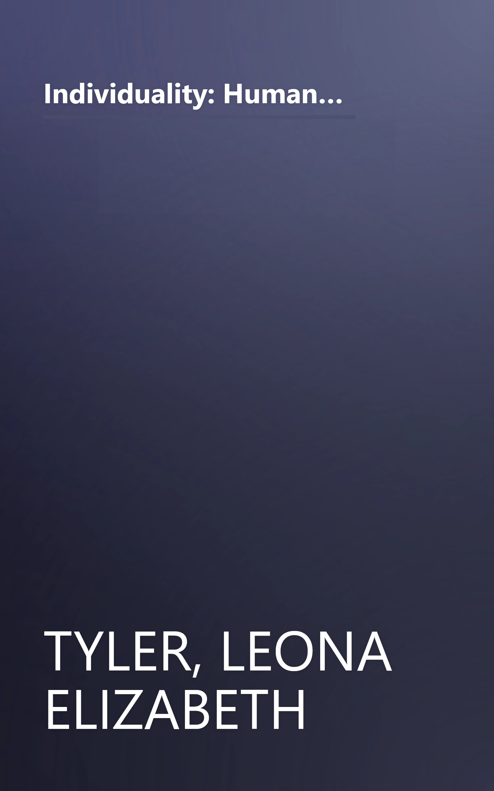 Individuality: Human Possibilities and Personal Choice in the Psychological Development of Men and Women (APPROX 296P#) book cover