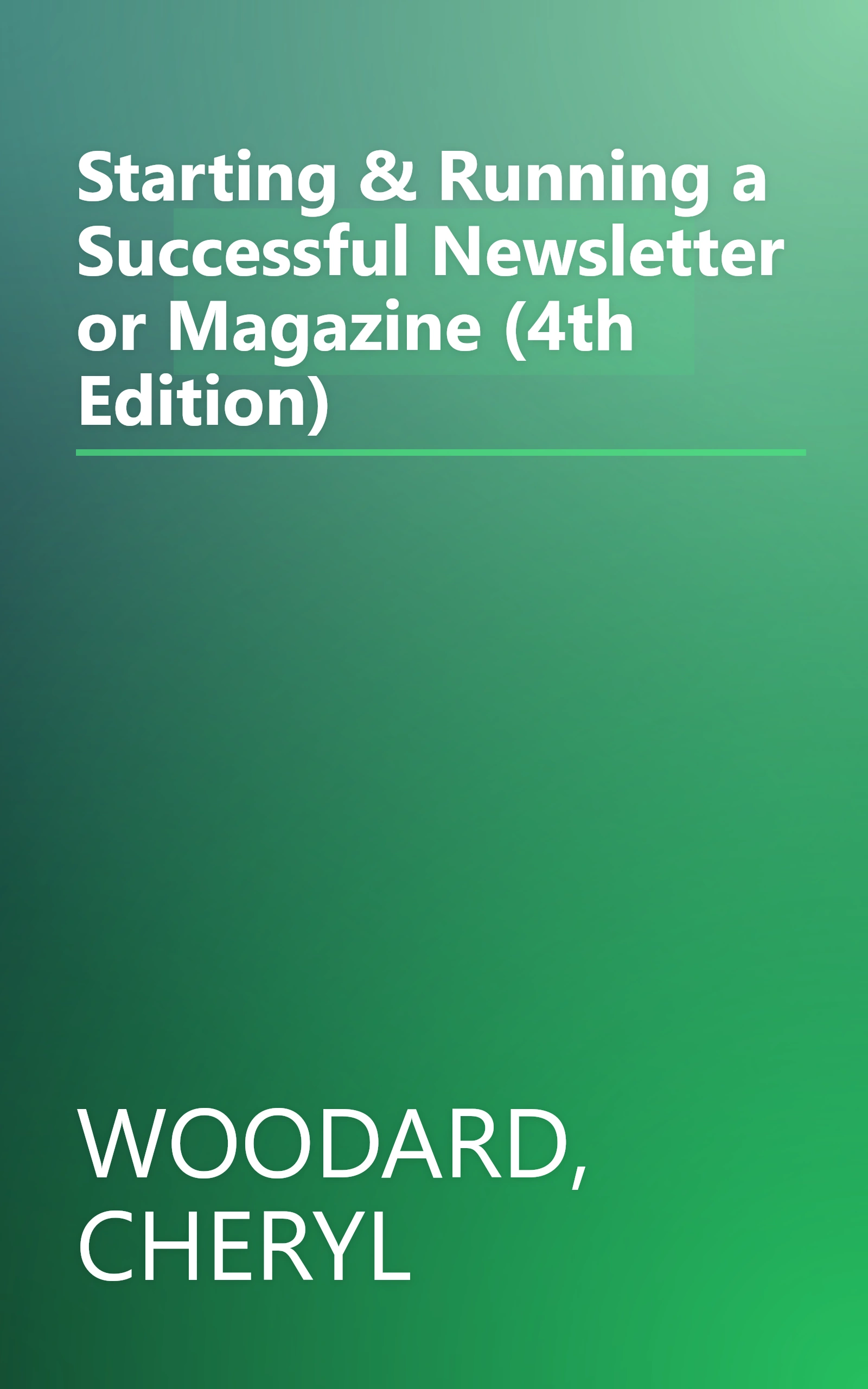 Starting & Running a Successful Newsletter or Magazine (4th Edition) book cover