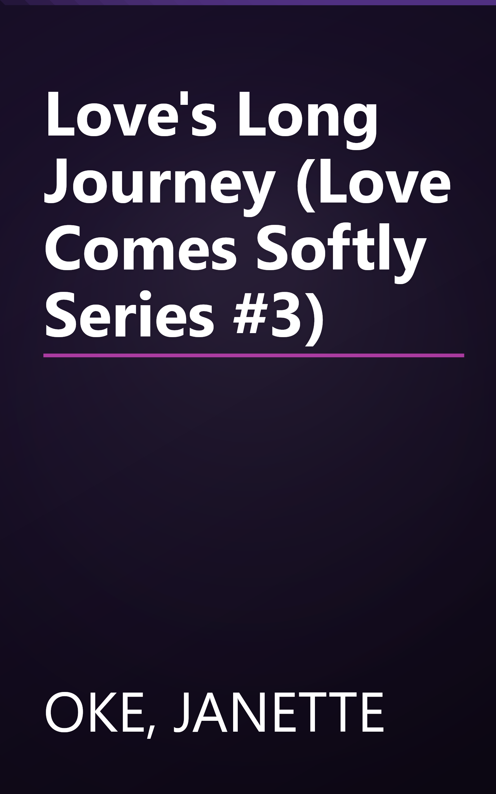 Love's Long Journey (Love Comes Softly Series #3) book cover