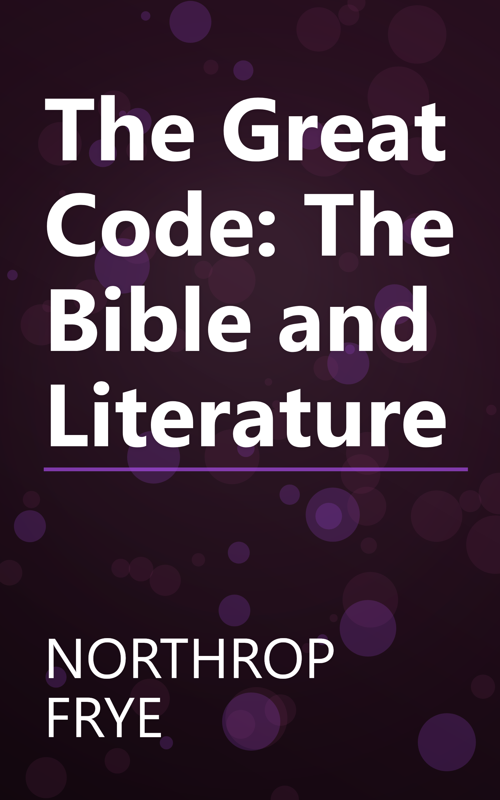 The Great Code: The Bible and Literature book cover