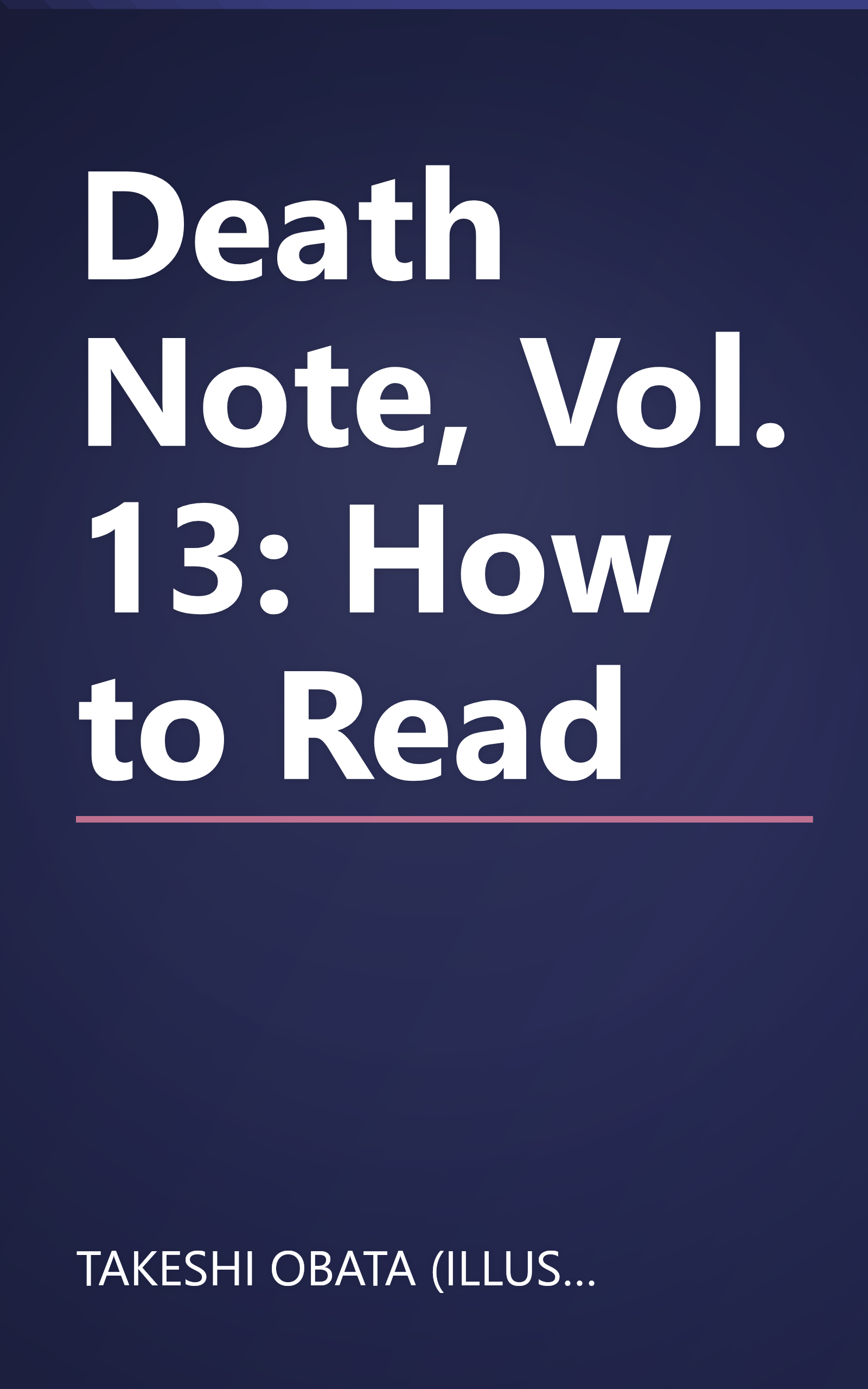 Death Note, Vol. 13: How to Read book cover