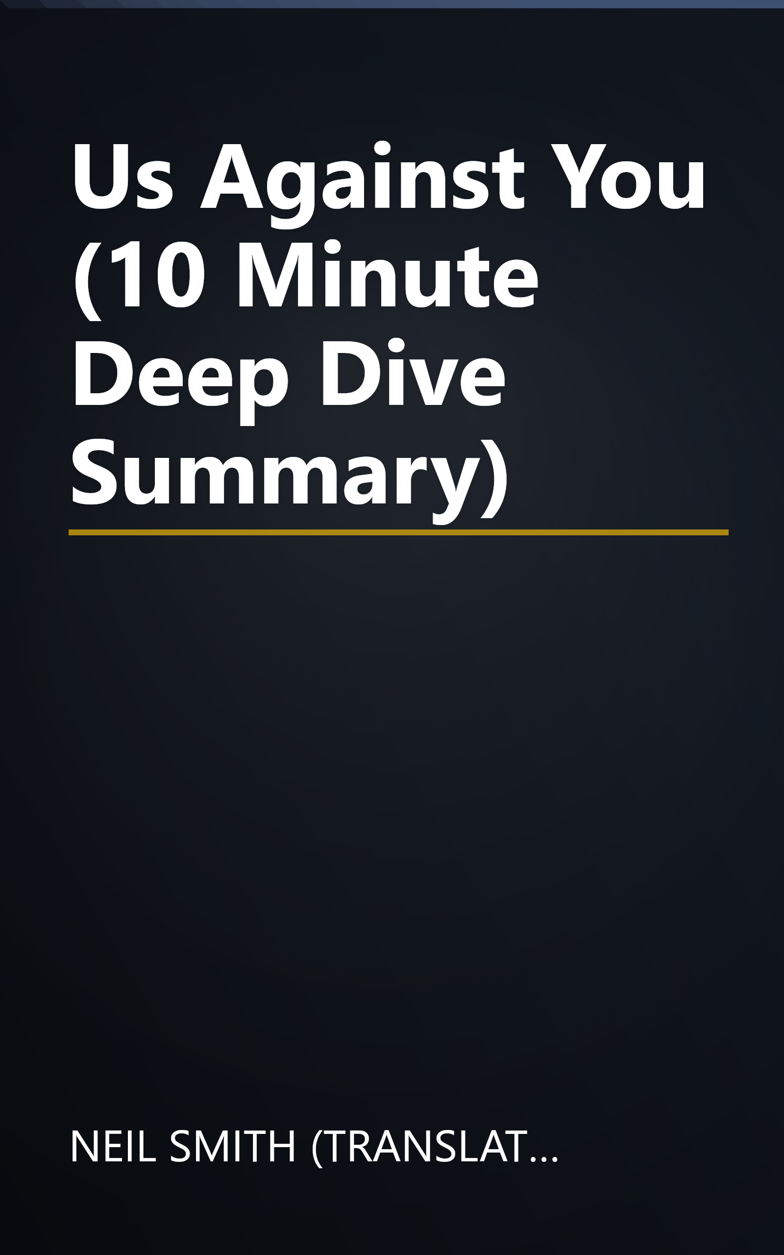 Us Against You (10 Minute   Deep Dive Summary) book cover